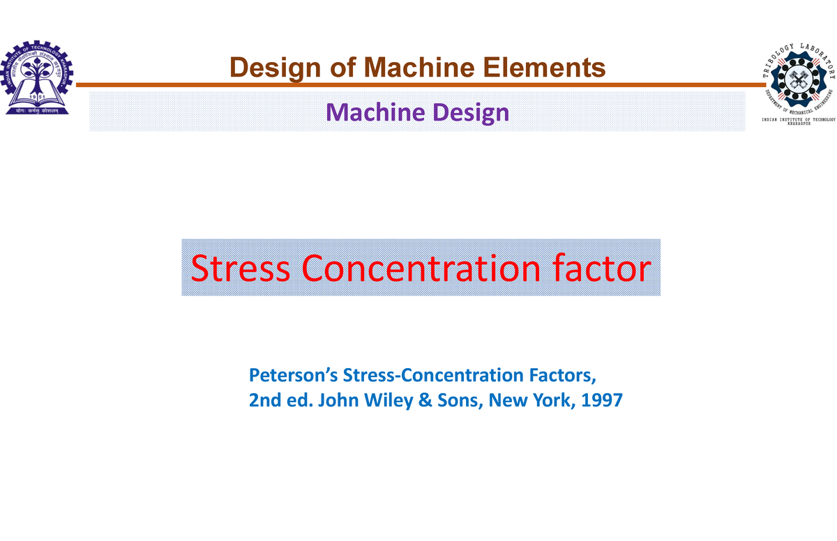 06 Stress Concentration - Design of Machine Elements Machine Design ...