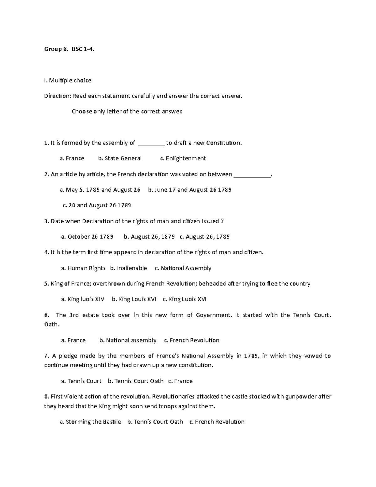 Group 6 Questions BSC1 4 - Group 6. BSC 1-4. I. Multiple choice ...