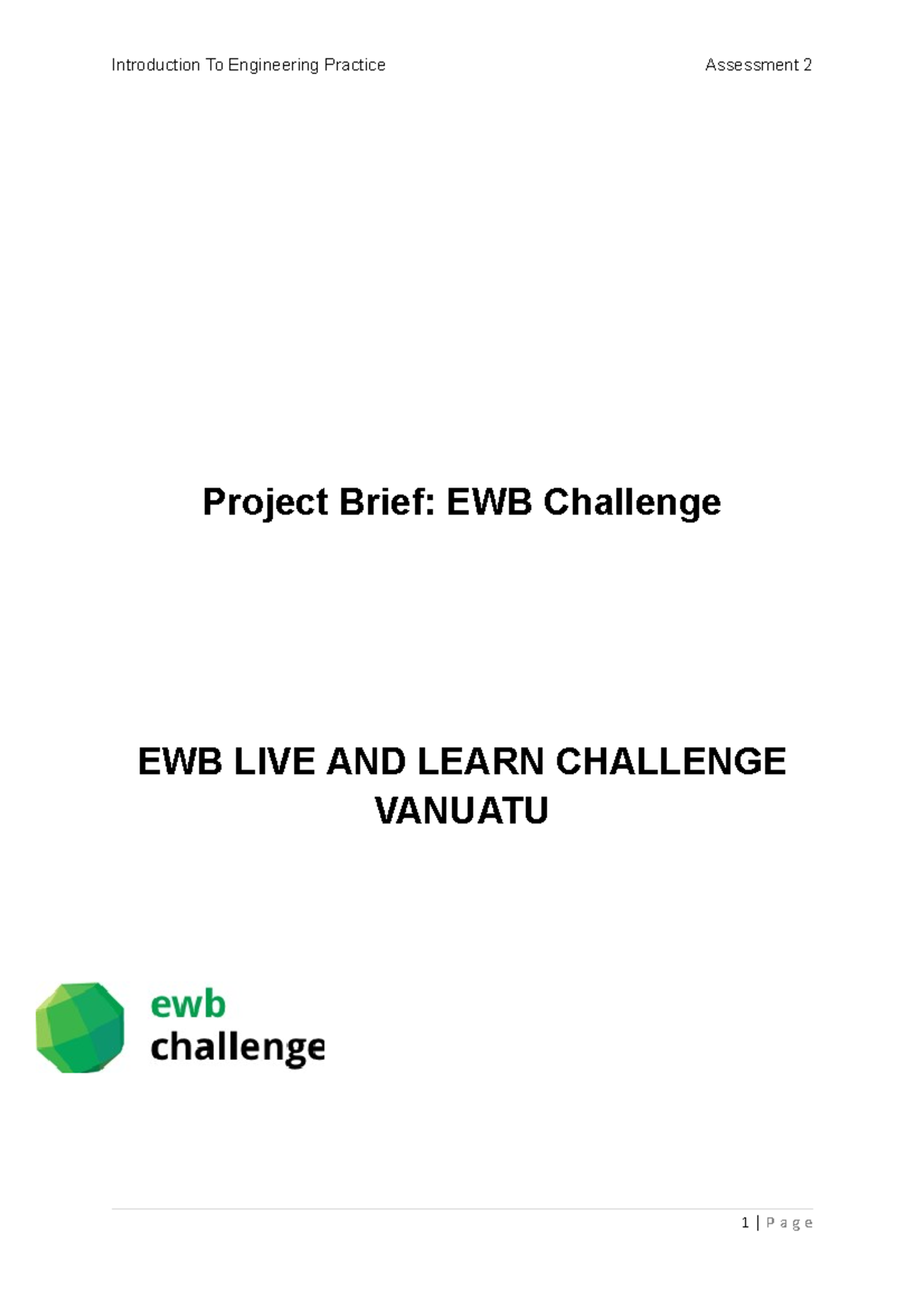 Project Brief - Introduction To Engineering Practice Assessment 2 ...