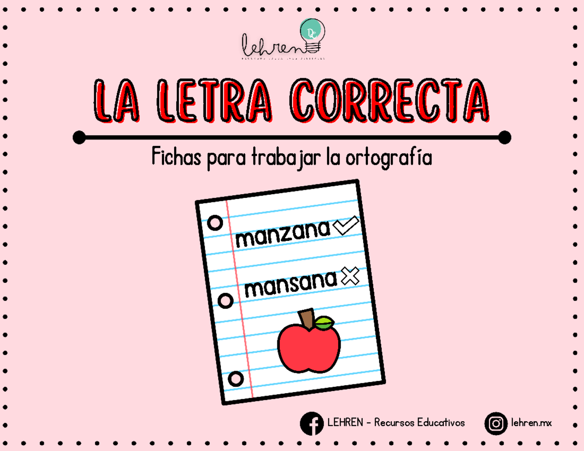 LA Letra Correcta - La letra correcta La letra correcta manzana mansana ...