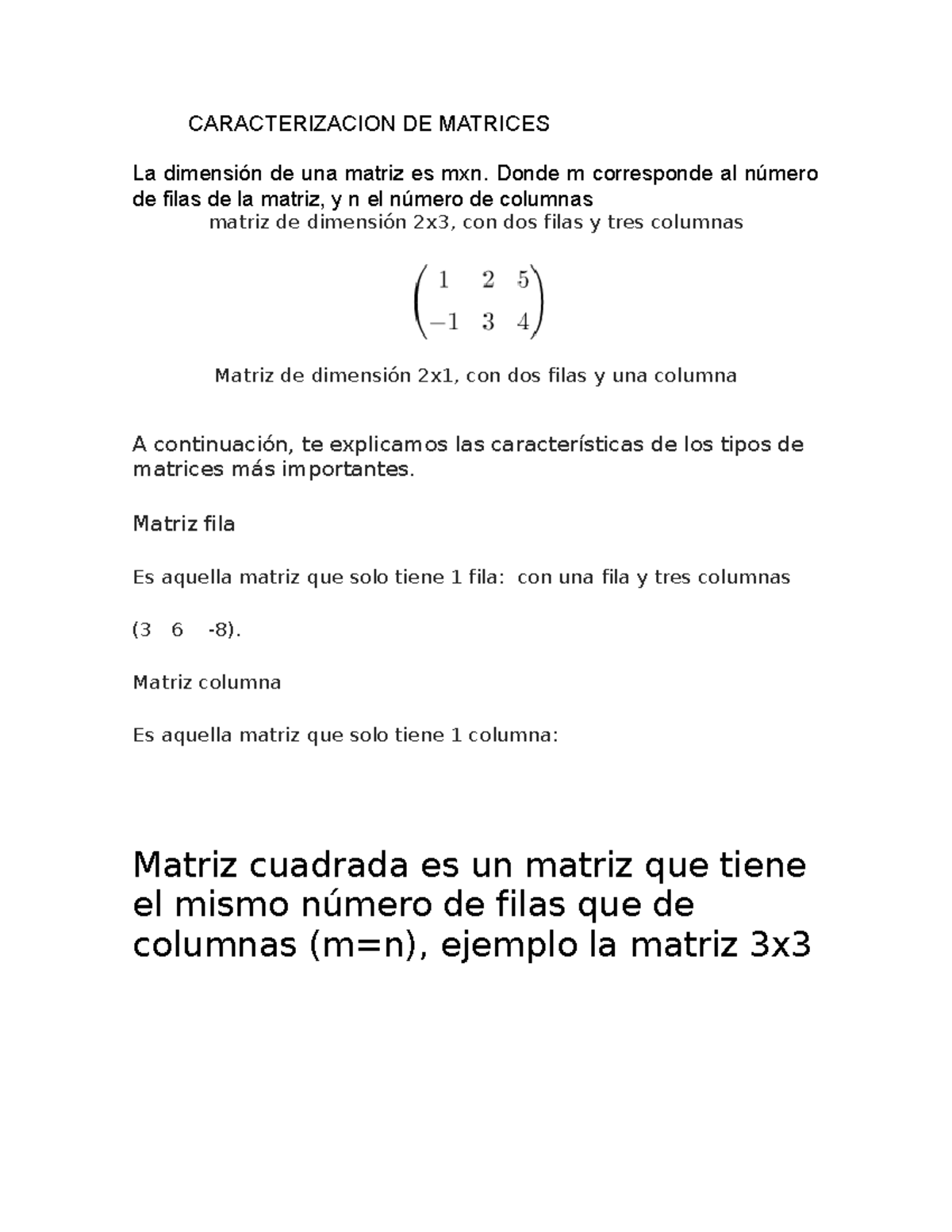 Matrices - CARACTERIZACION DE MATRICES La dimensión de una matriz es ...