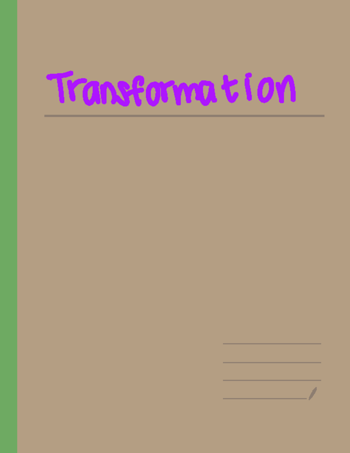 Wk 7- Transformation - michael bertagna lab - Transformation Notes goal ...