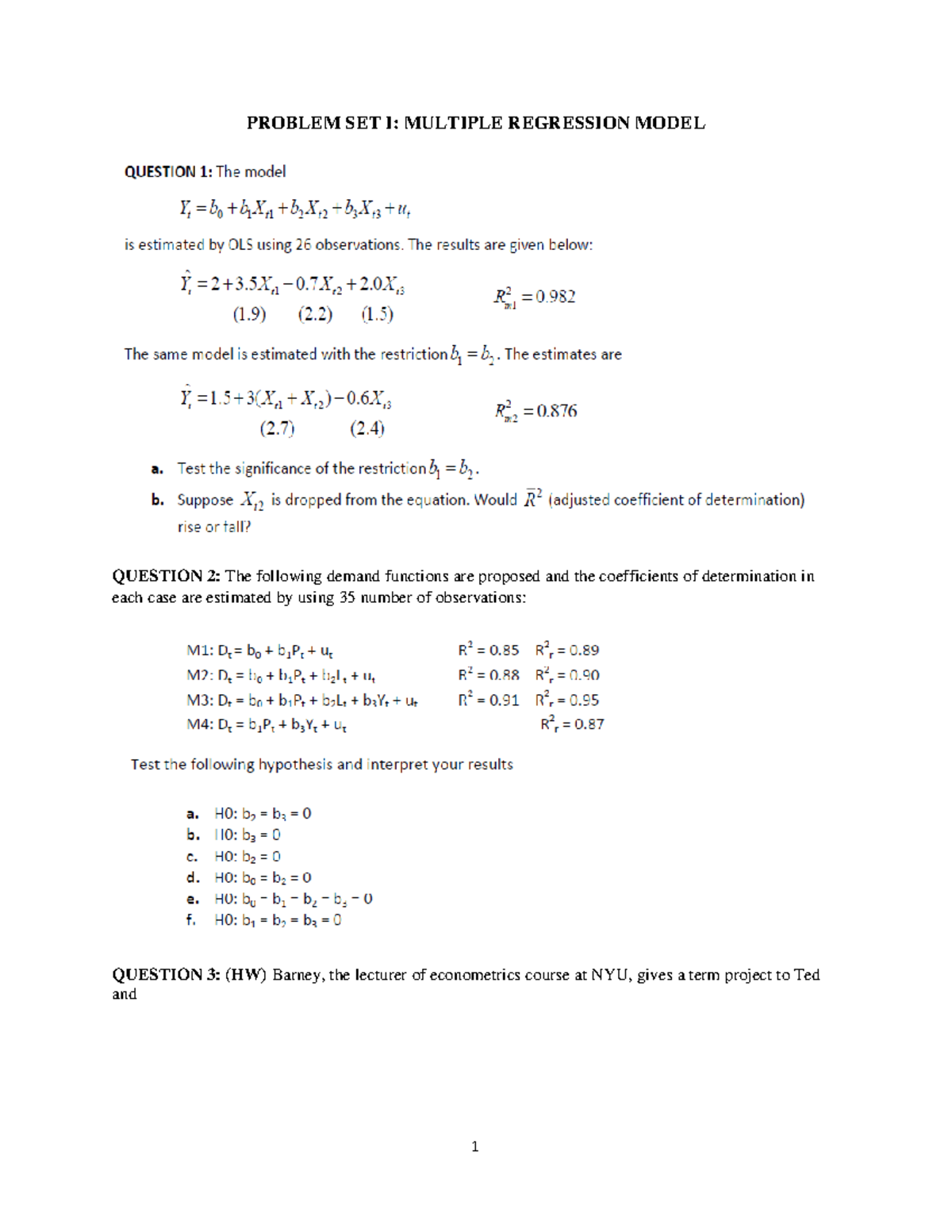 Problem SET 1-Mul. Regression - PROBLEM SET I: MULTIPLE REGRESSION MODEL QUESTION 2: The ...