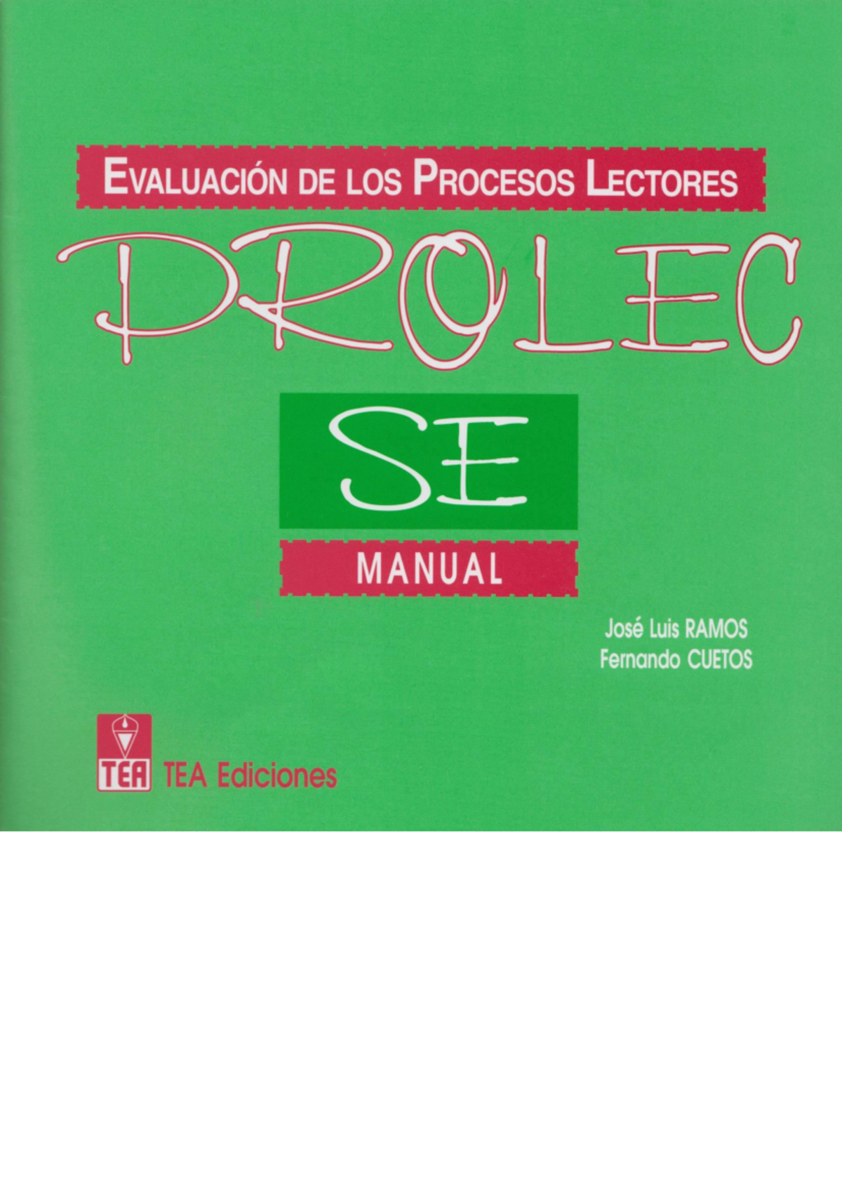 Manual - EVALUACIÓN DE LOS PROCESOS LECTORES SE MANUAL José Luis RAMOS Fernando CUETOS TEA TEA ...