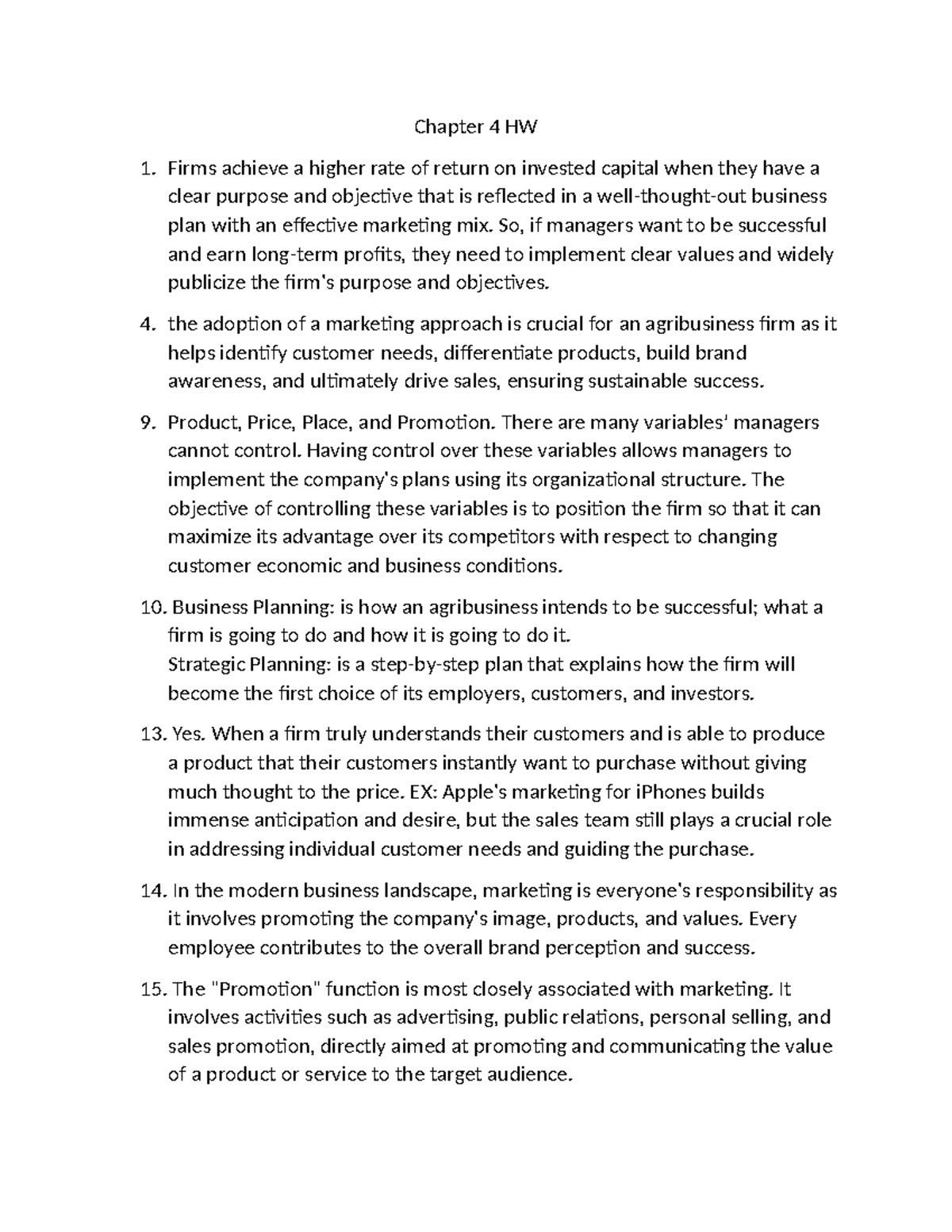 Chapter 4 HW - Chapter 4 HW Firms achieve a higher rate of return on invested capital when they ...