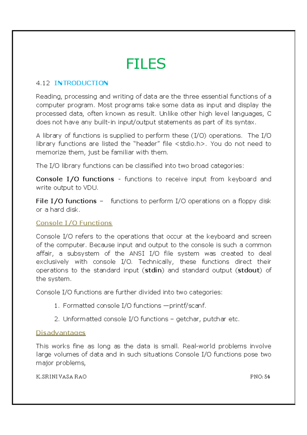UNIT V - Notes - 4 INTRODUCTION FILES Reading, processing and writing ...