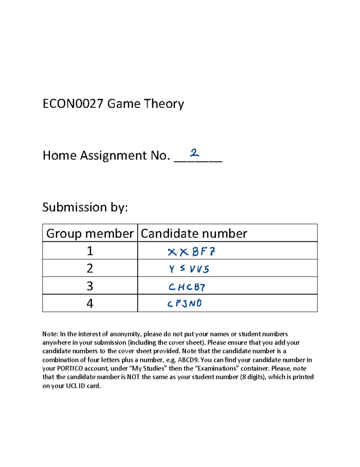 Game Theory Assignment 2 - ECON0027 Game Theory Home Assignment No. _______ Submission by: Group ...