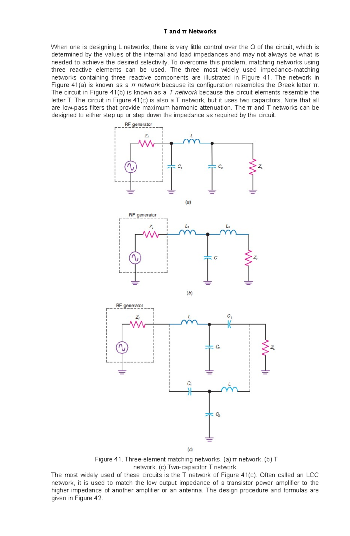 T and π Networks - T and π Networks When one is designing L networks ...