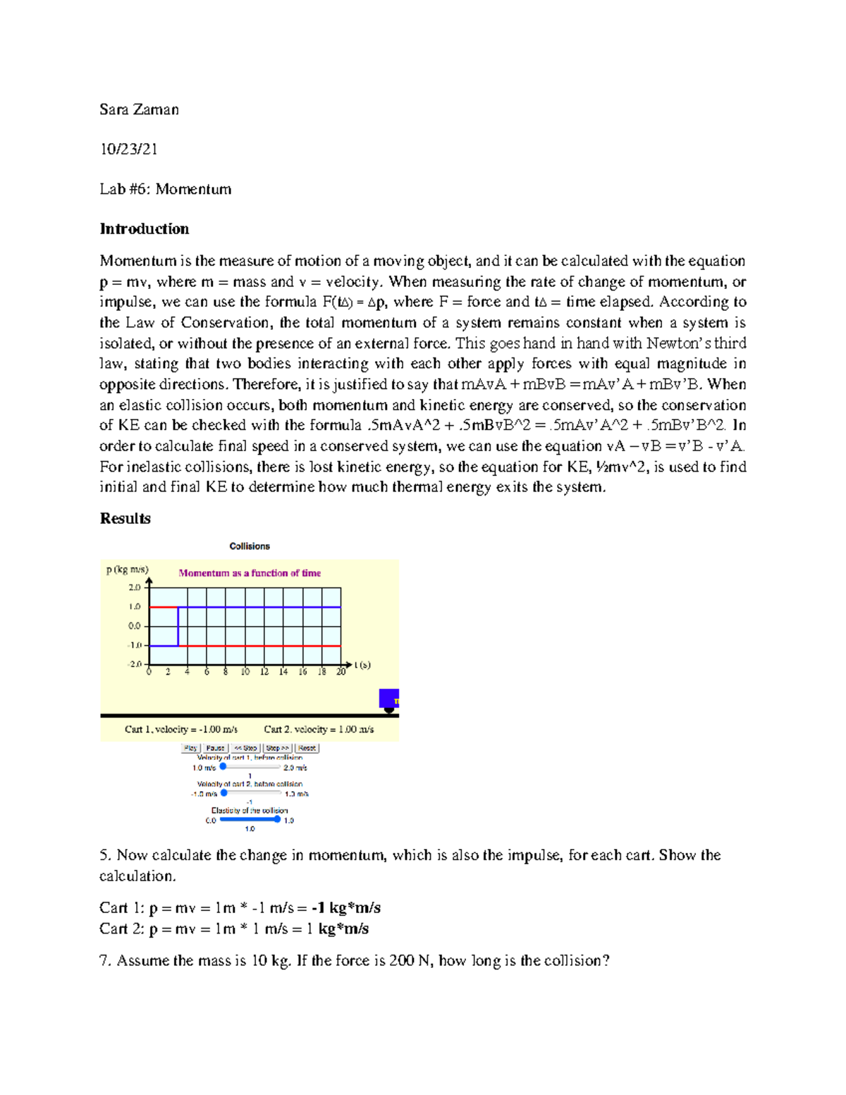 Lab 6 Momentum - lab report - Sara Zaman 10/23/ Lab #6: Momentum ...