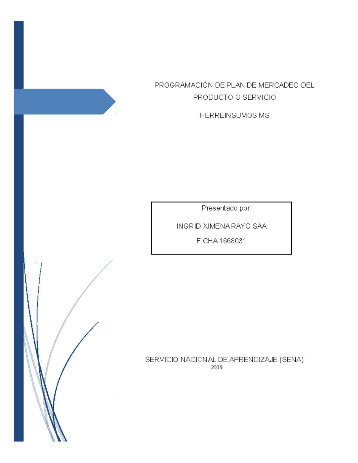 434602659 AP09 EV03 Plan de mercadeo docx - Presentado por: INGRID ...