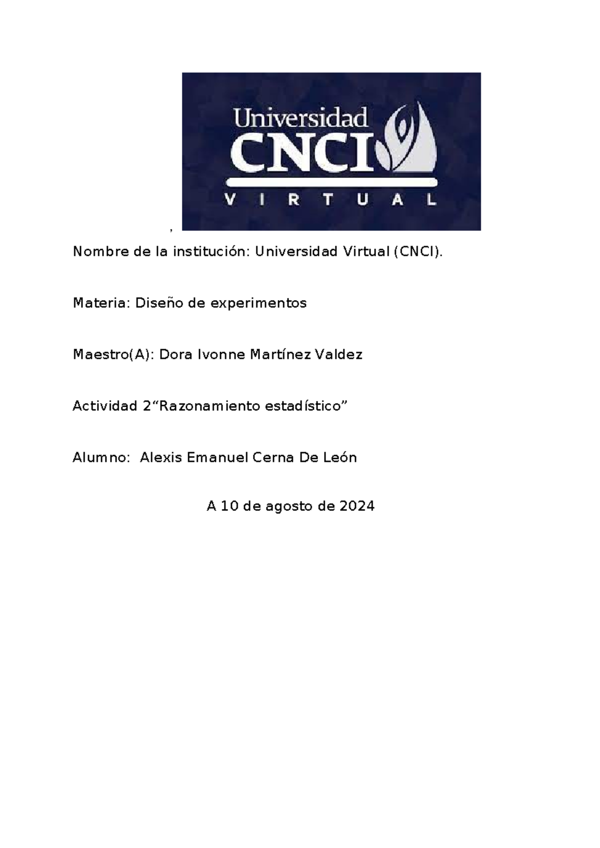 Actividades experimentos - , Nombre de la institución: Universidad Virtual (CNCI). Materia ...
