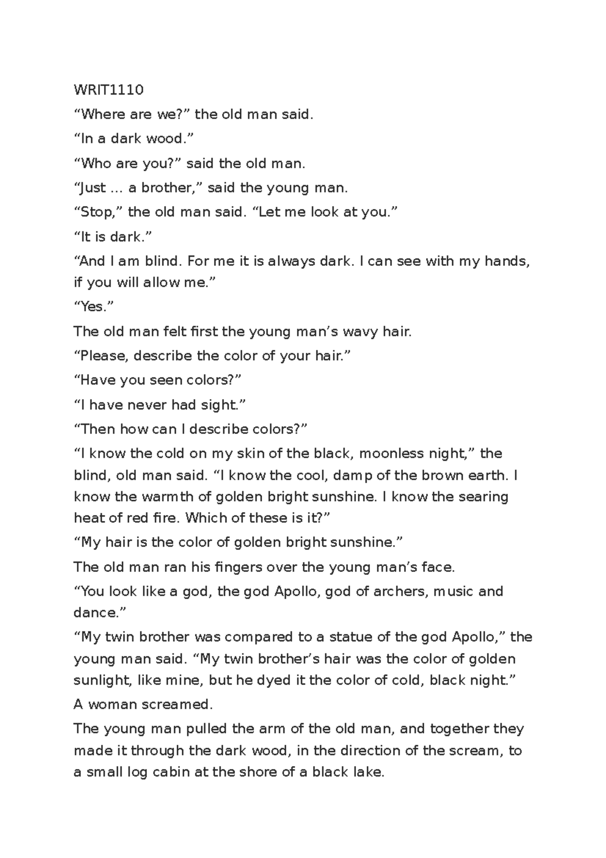 WRIT1110 Short Story - WRIT “Where are we?” the old man said. “In a ...