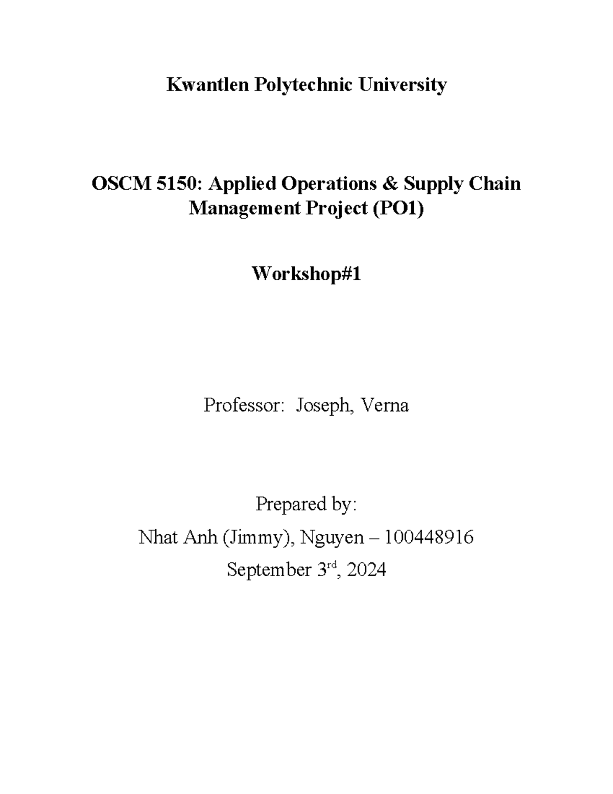 Assignment 1 - Writing professional report - Kwantlen Polytechnic University OSCM 5150: Applied ...