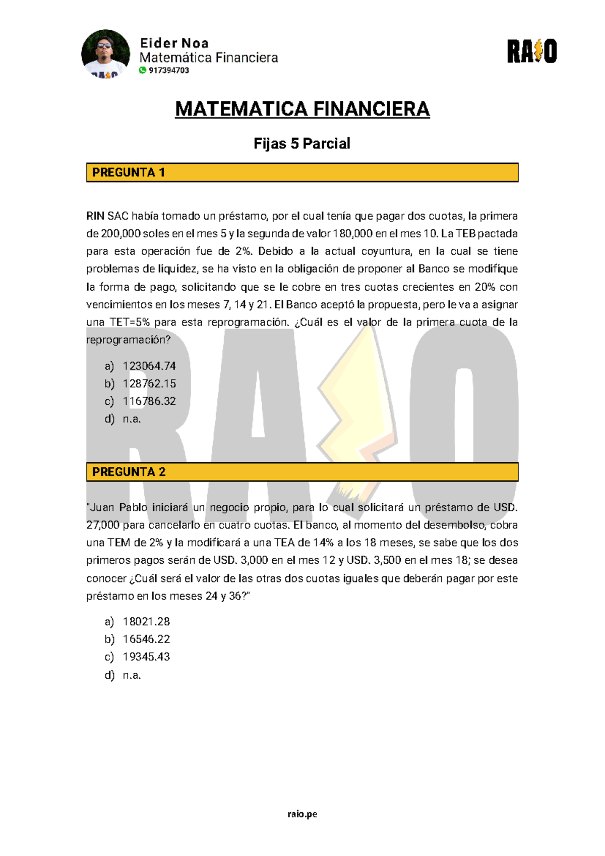 Mate Fi Fijas 5 2023 2 - raio MATEMATICA FINANCIERA Fijas 5 Parcial PREGUNTA 1 RIN SAC había ...