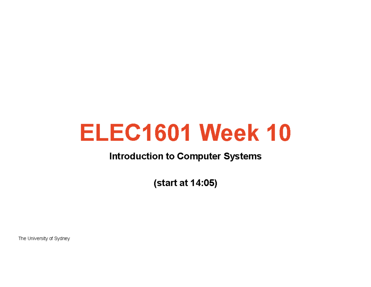 ELEC1601 Week 10 2022 - Subroutines and Control Flow - The University of Sydney ELEC1601 Week 10 ...