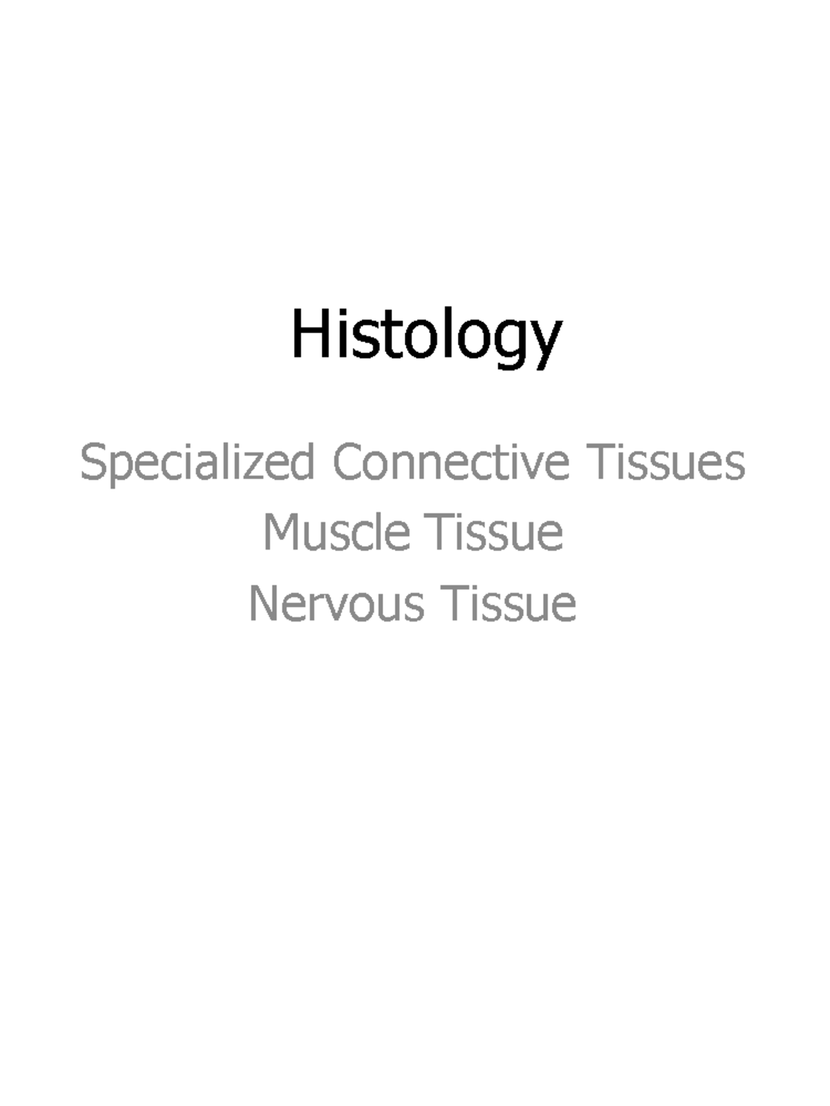 Connective 2-note su22 - Histology Specialized Connective Tissues ...