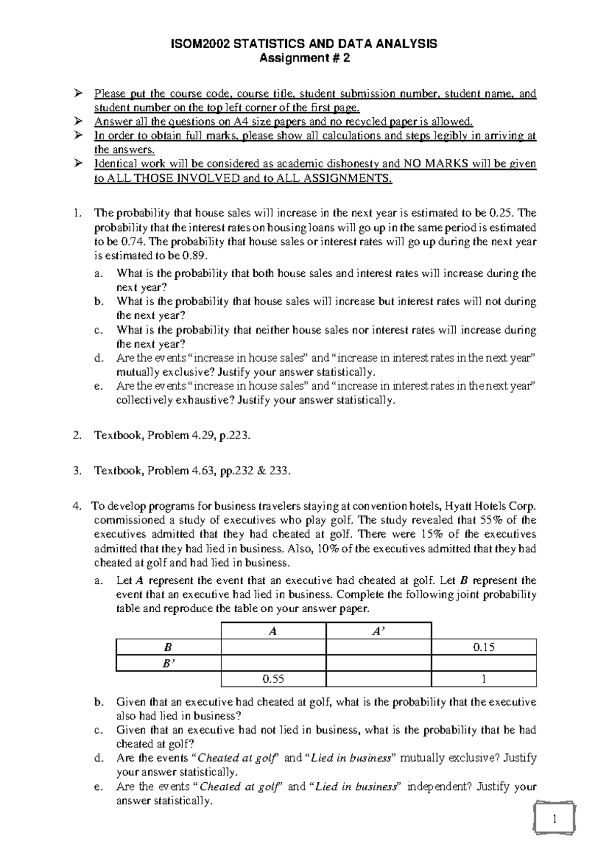 Assignment 2 - good - 1 ISOM 2002 STATISTICS AND DATA ANALYSIS Assignment # 2 Please put the ...