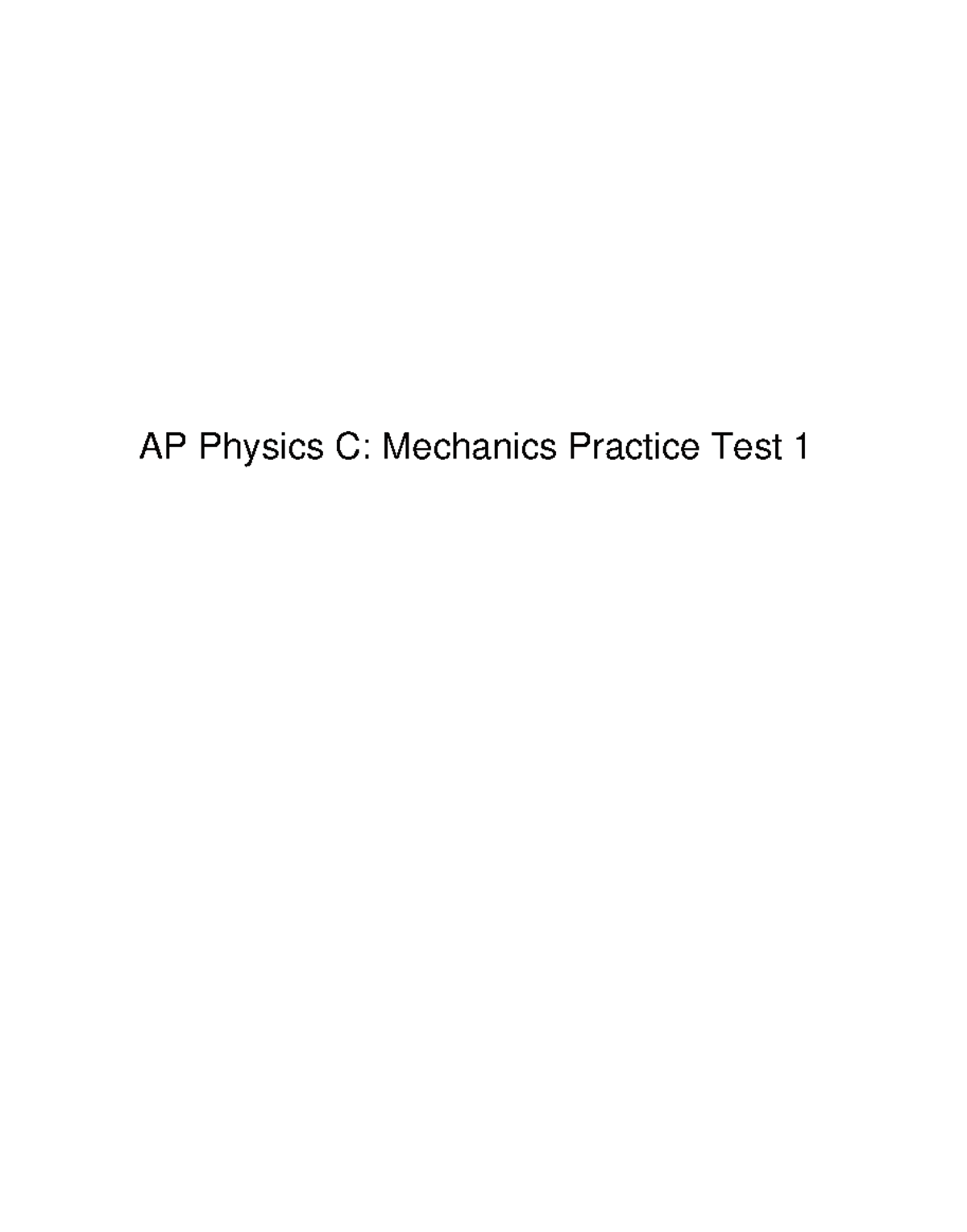 Physics-cm-1 - AP Assignment sheet - AP Physics C: Mechanics Practice ...