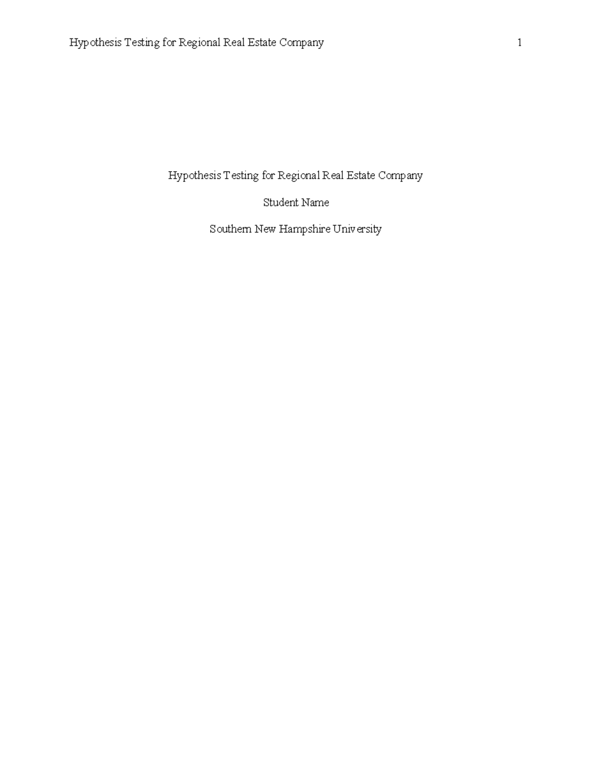 MAT 240 Module Five Assignment - Hypothesis Testing for Regional Real ...