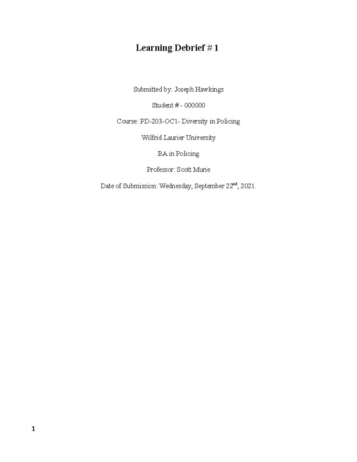 Learning Debrief #1 - I tend to enjoy any courses or learning relating ...