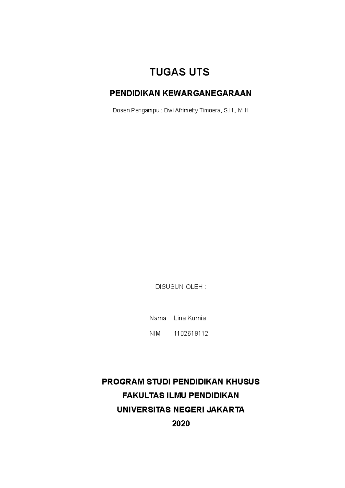 Lina Kurnia 1102619112 Kwn UTS - TUGAS UTS PENDIDIKAN KEWARGANEGARAAN Dosen Pengampu : Dwi ...