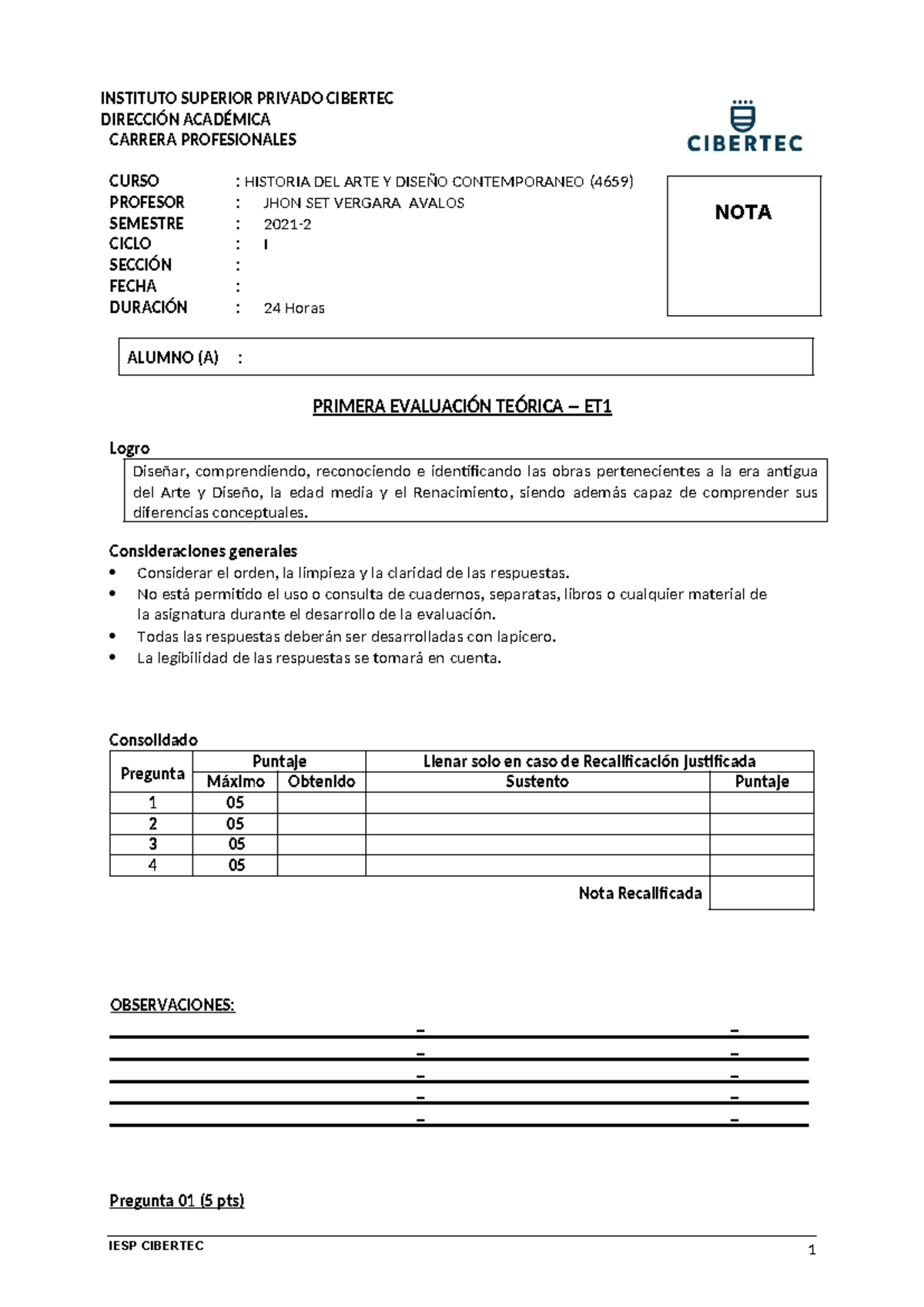 CP1 Historia - tarea - ALUMNO (A) : INSTITUTO SUPERIOR PRIVADO CIBERTEC DIRECCIÓN ACADÉMICA ...