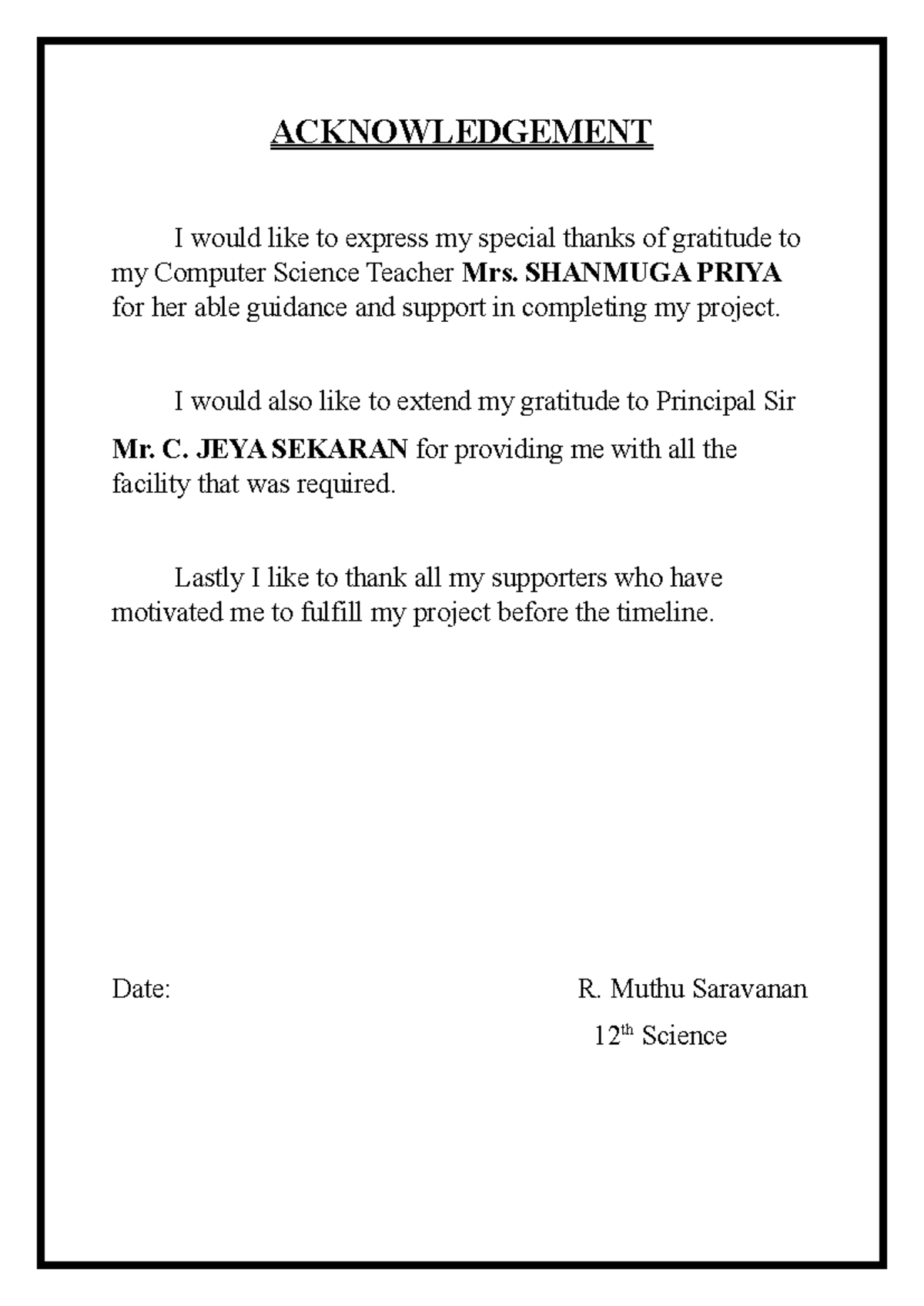 Acknowledgement of CS project - ACKNOWLEDGEMENT I would like to express ...