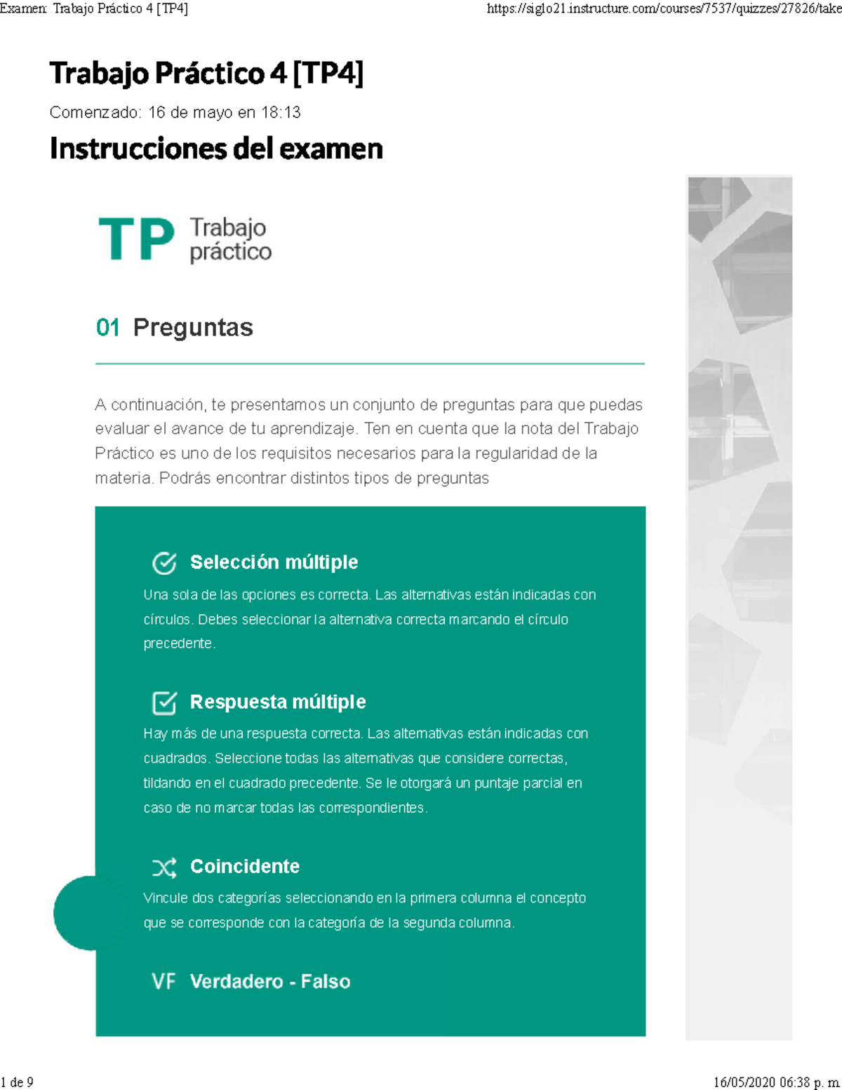 Examen Trabajo Práctico 4 [TP4] 78,33% - Comenzado: 16 de mayo en 18: 01 Preguntas A ...