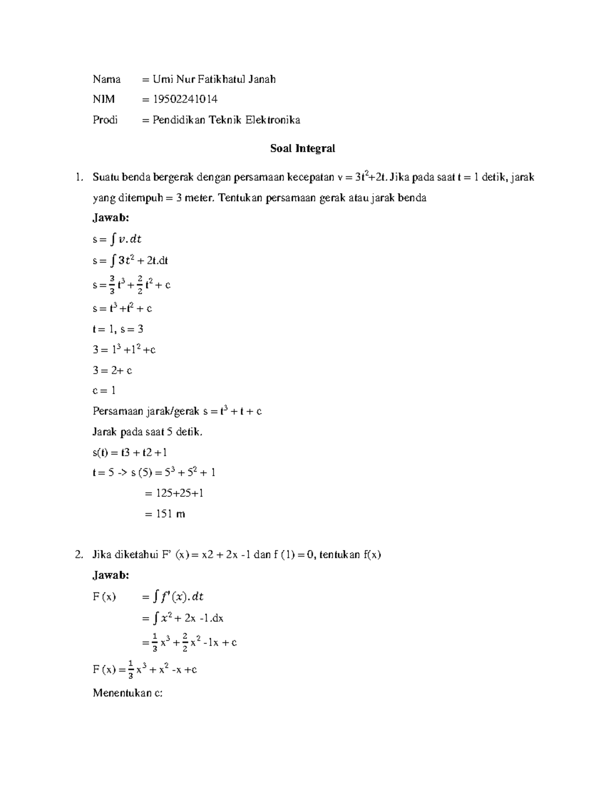 Integral - Nama = Umi Nur Fatikhatul Janah NIM = 19502241014 Prodi ...