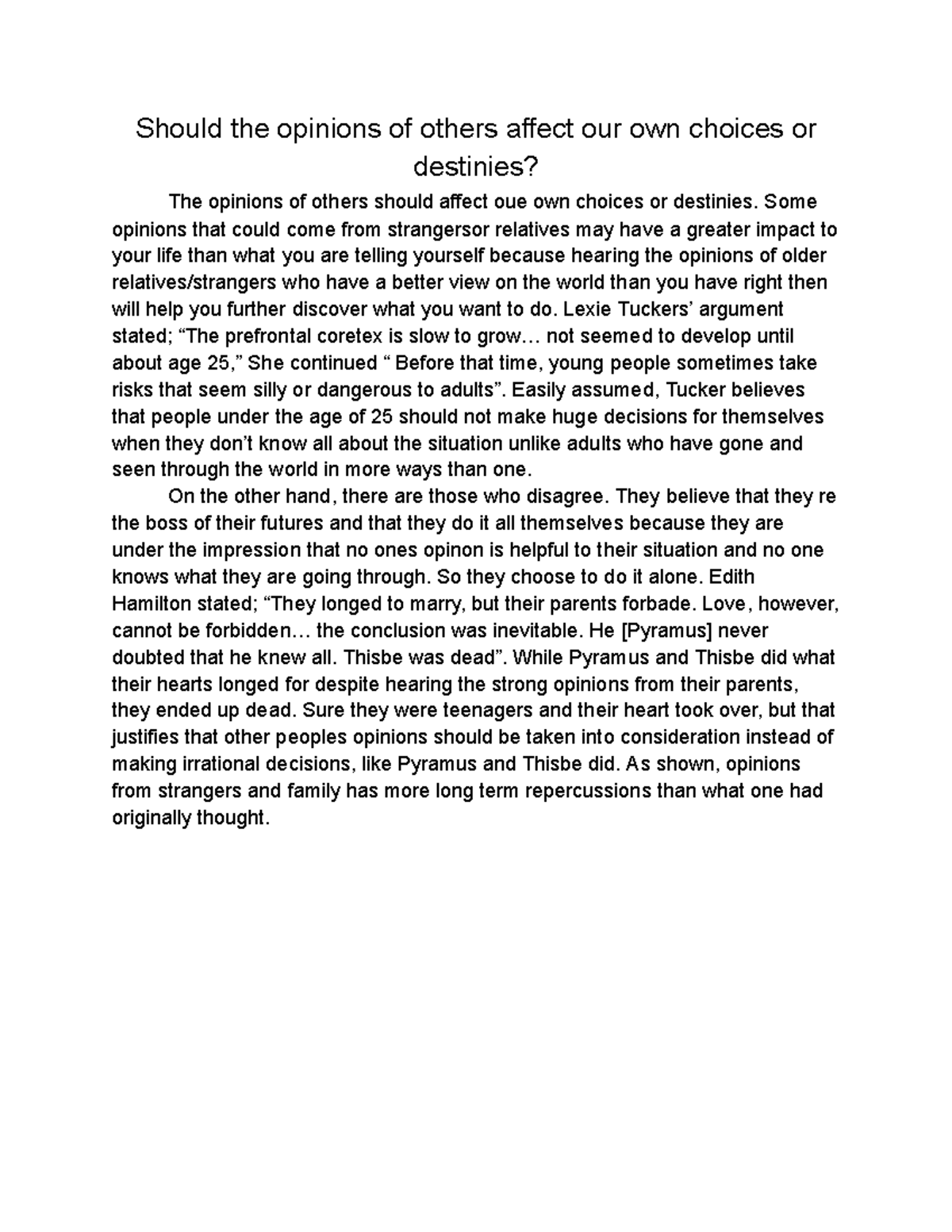 Unit 3 assessment- Kolbi Maney - Should the opinions of others affect ...