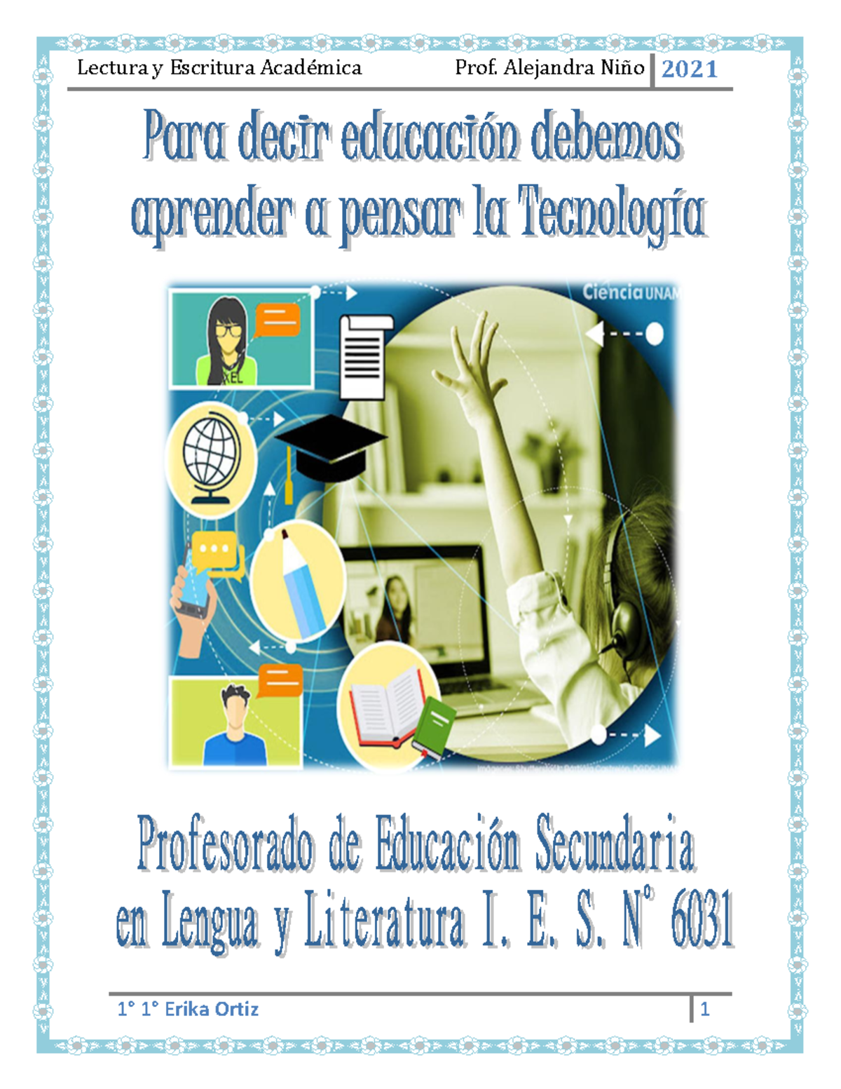 Tecnologia y Educacion.Erika Ortiz - PARA DECIR EDUCACIÓN DEBEMOS ...