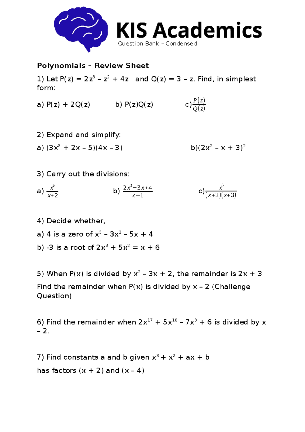 KIS Academics polynomials - Polynomials – Review Sheet 1) Let P(z) = 2z ...