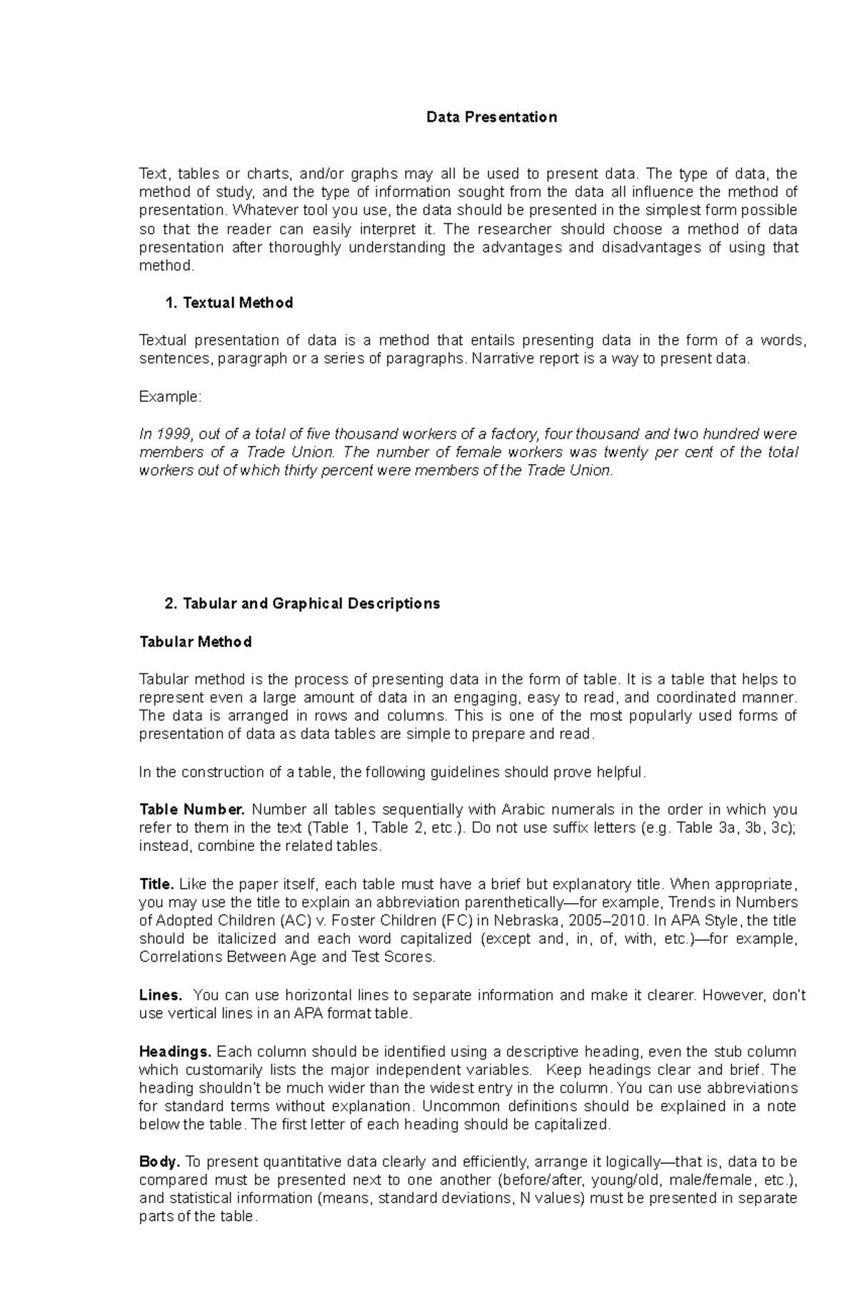 Data Presentation - Data Presentation Text, tables or charts, and/or ...