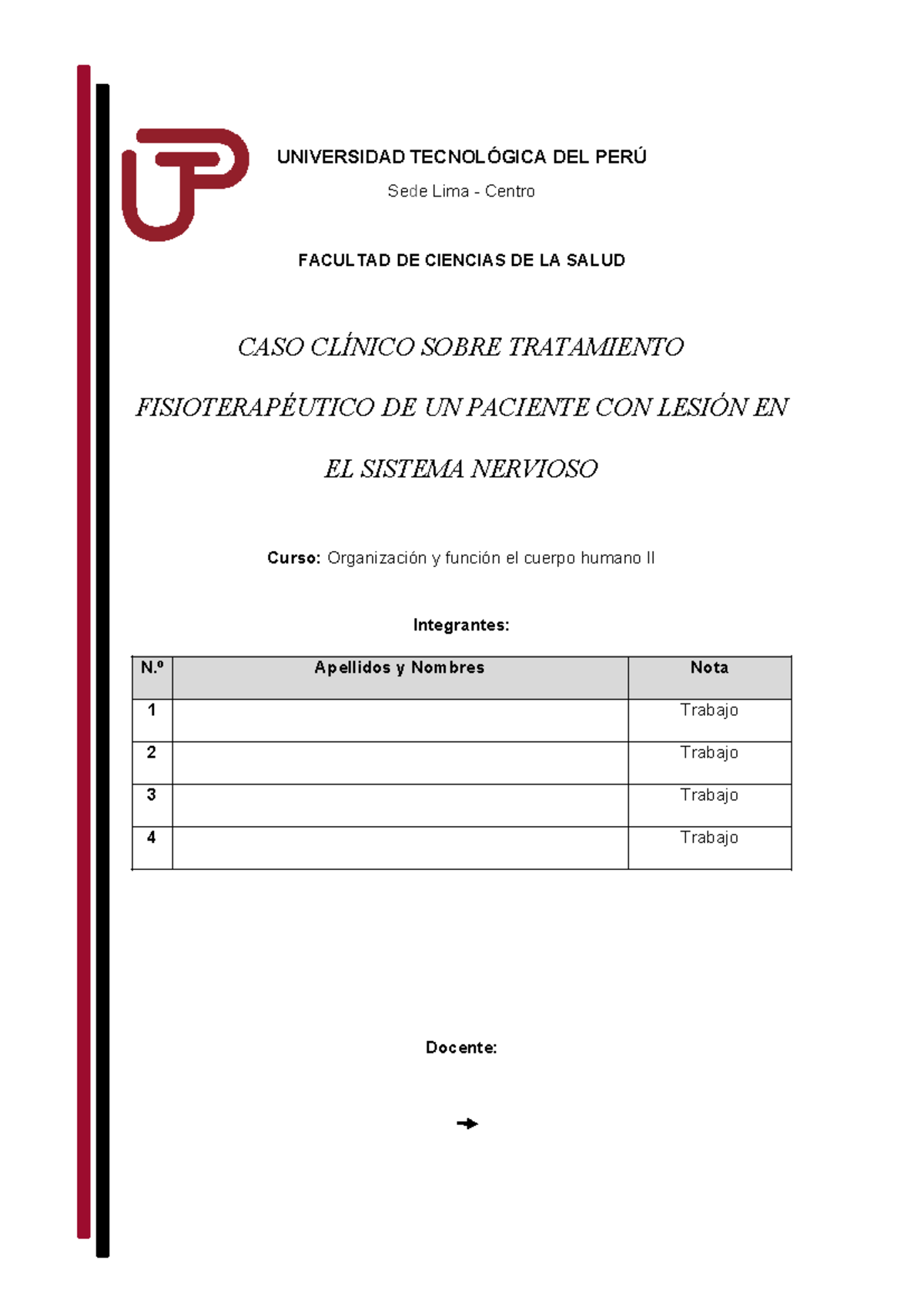 Informe PC4 Universidad Tecnológica DEL PERÚ - UNIVERSIDAD TECNOLÓGICA DEL PERÚ Sede Lima ...