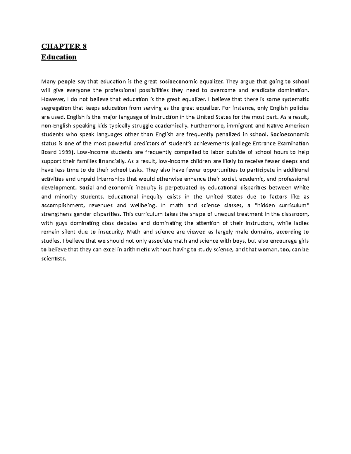 Education discussion - CHAPTER 8 Education Many people say that education is the great ...