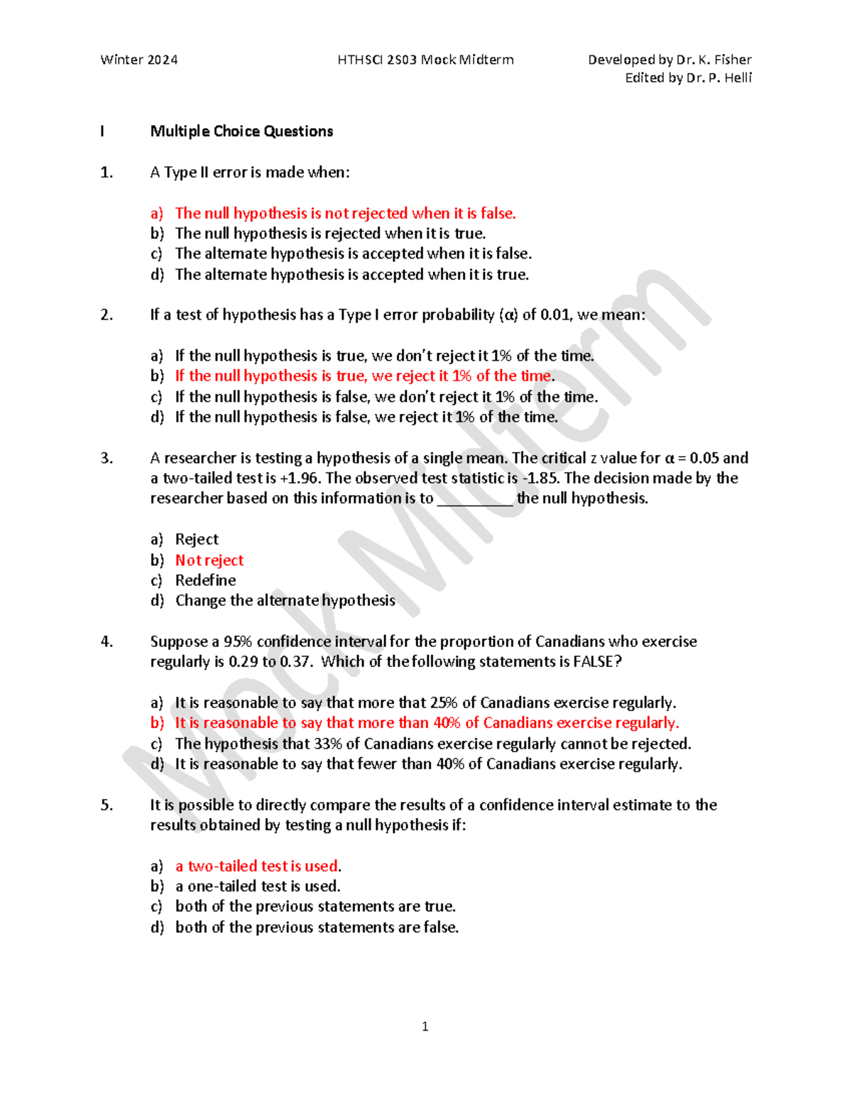 Mock Midterm 2023-2024 - Edited by Dr. P. Helli I Multiple Choice Questions A Type II error is ...