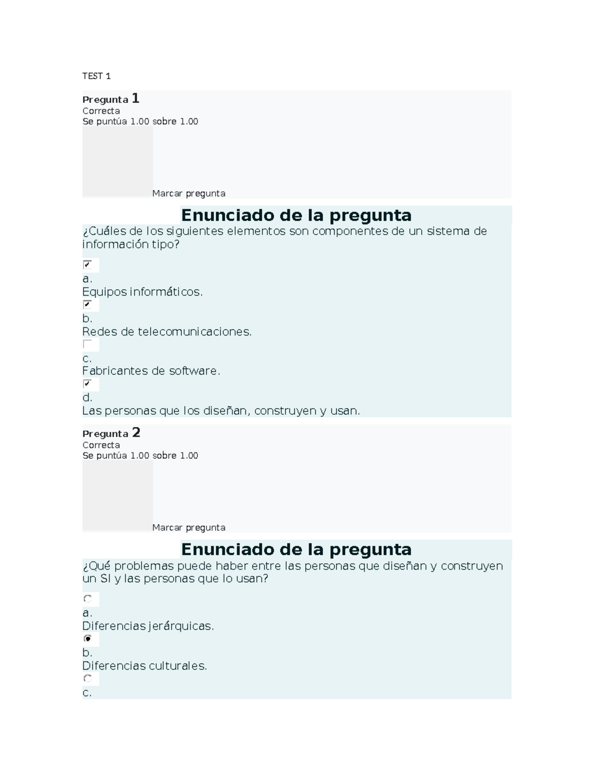 TEST Introduccion A LAS TIC - TEST 1 Pregunta 1 Correcta Se puntúa 1 ...