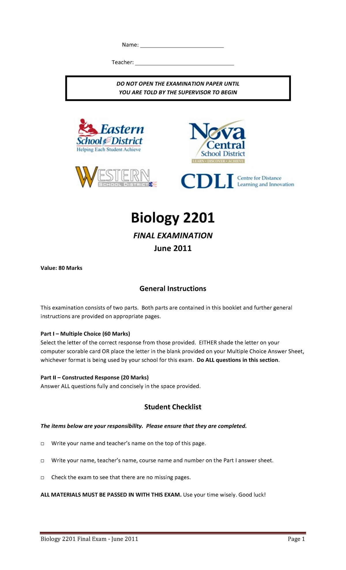 Biology 2201 june 2011 final exam - Name: Teacher: DO NOT OPEN THE ...