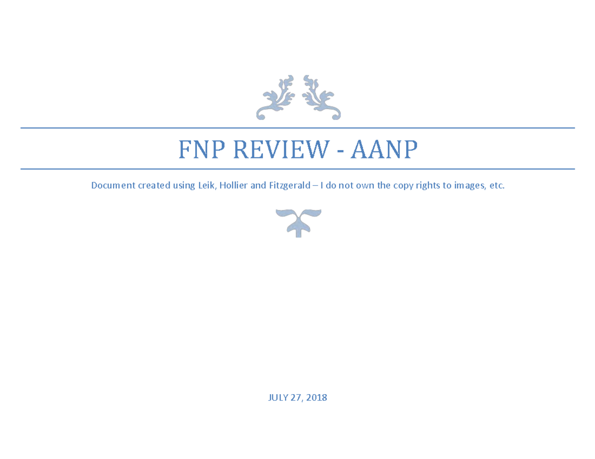FNP Study Guide - FNP REVIEW - AANP Document created using Leik ...