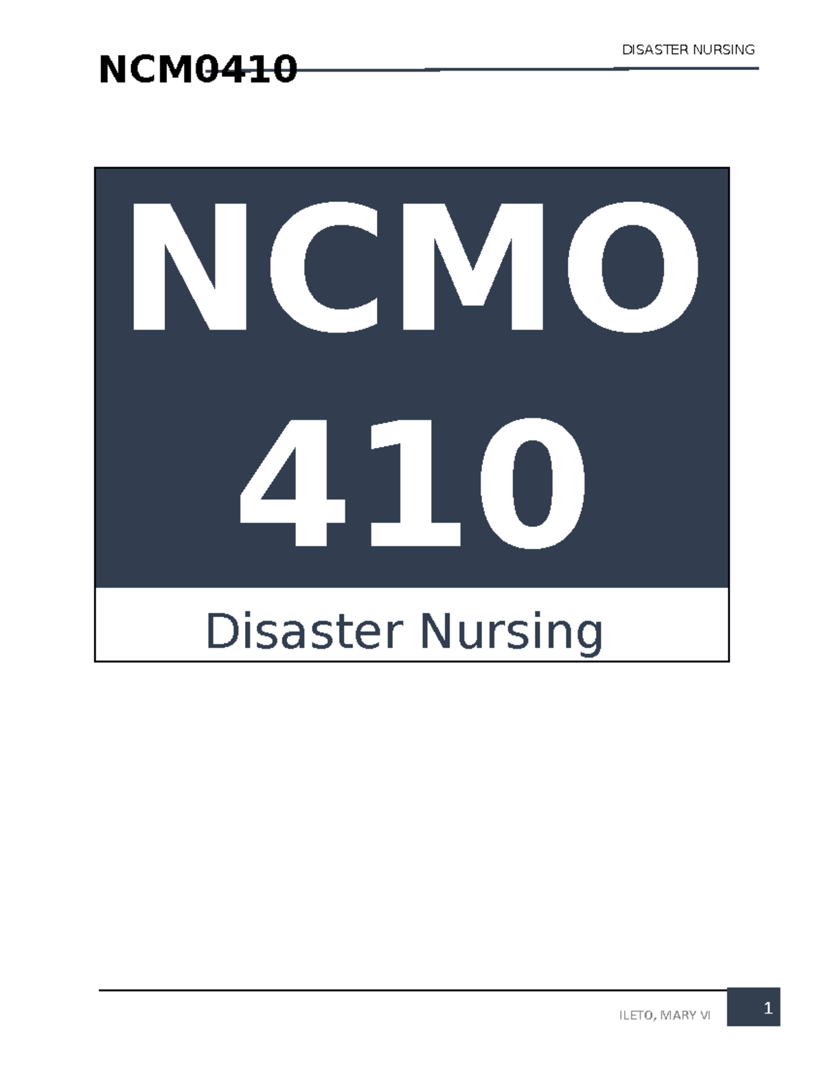 NCMO410 - Disaster Nursing - NCM NCMO 410 Disaster Nursing 1 NCM ####### DISASTER Risk Profile ...