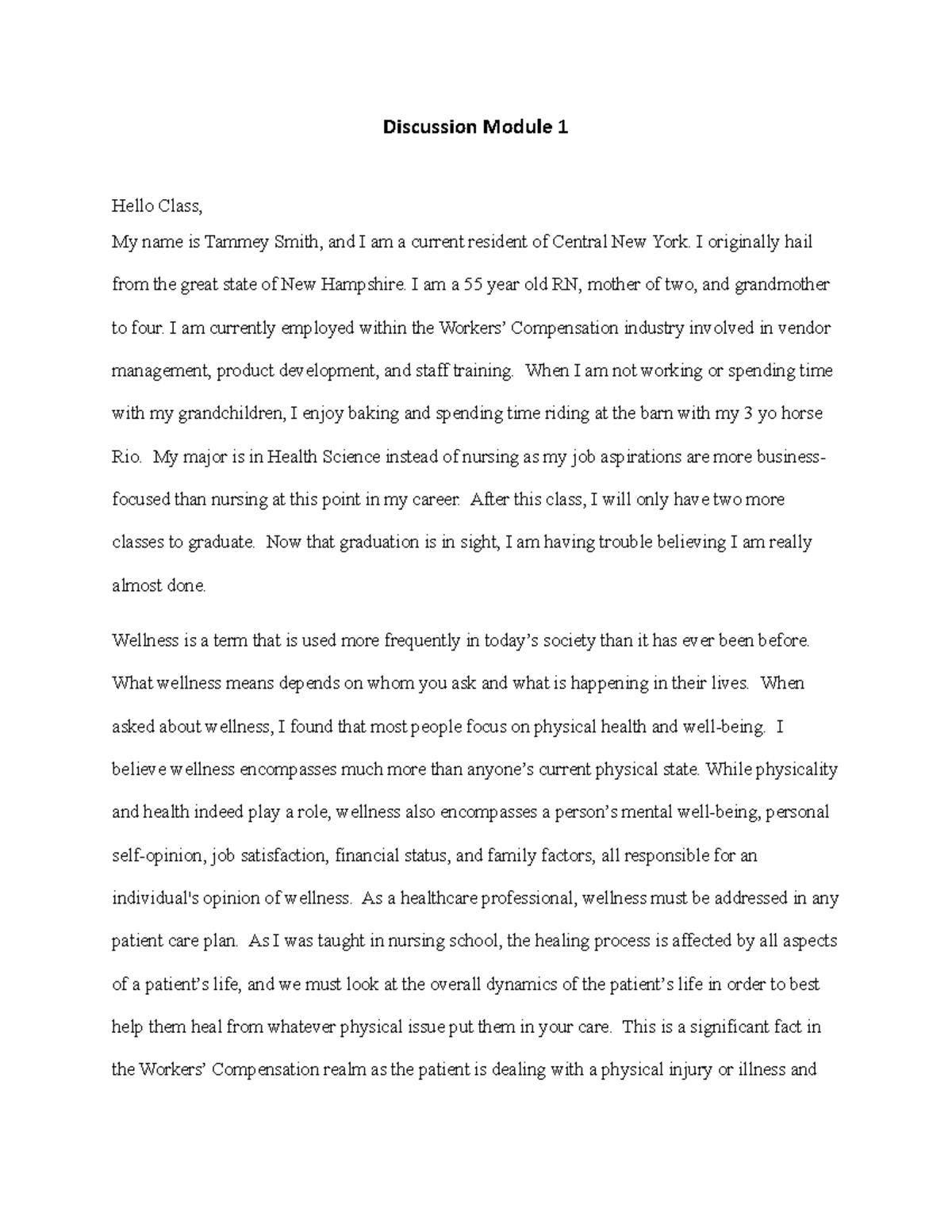 Module 1 Discussion - Discussion Module 1 Hello Class, My name is ...