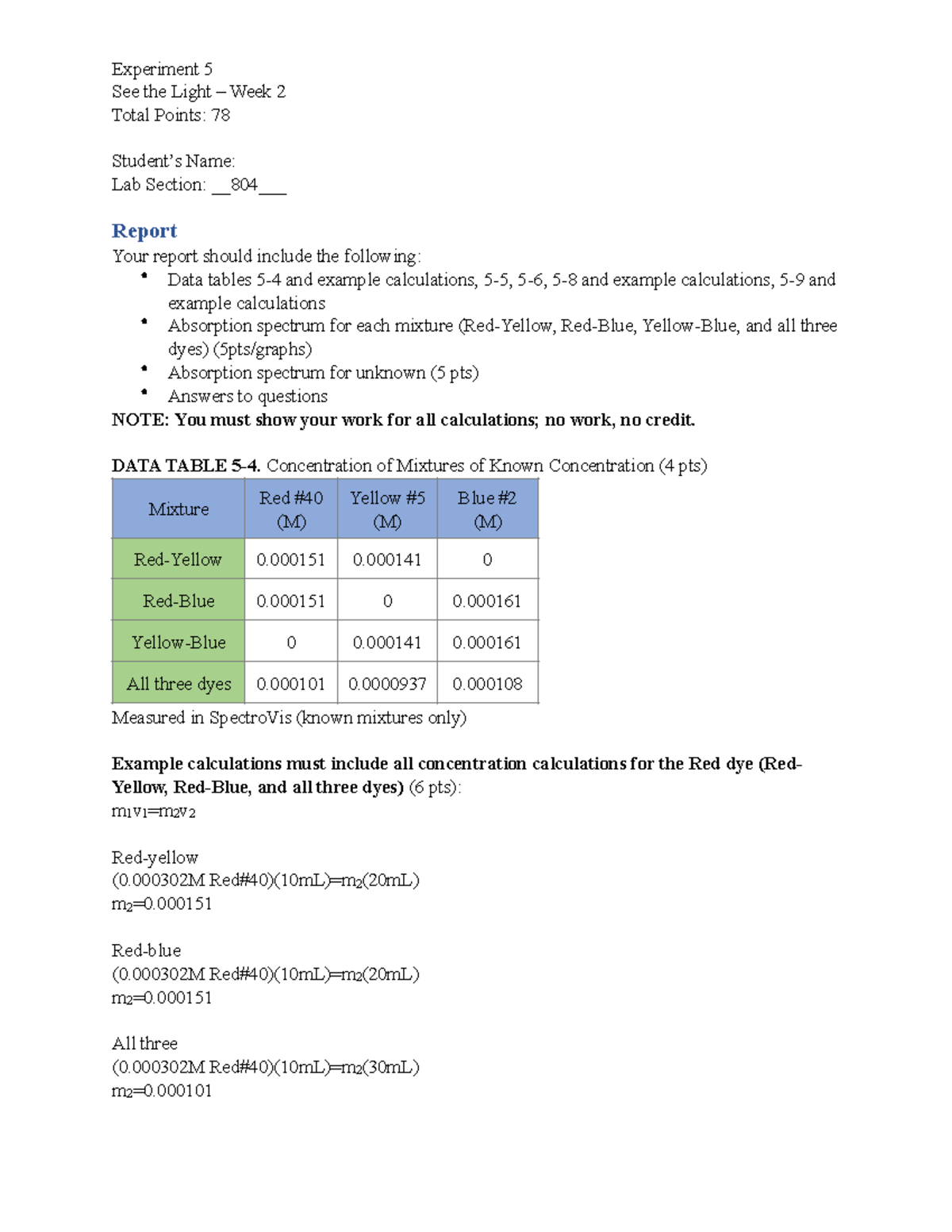 See the Light Week 2 - lab report - See the Light – Week 2 Total Points: 78 Student’s Name: Lab ...