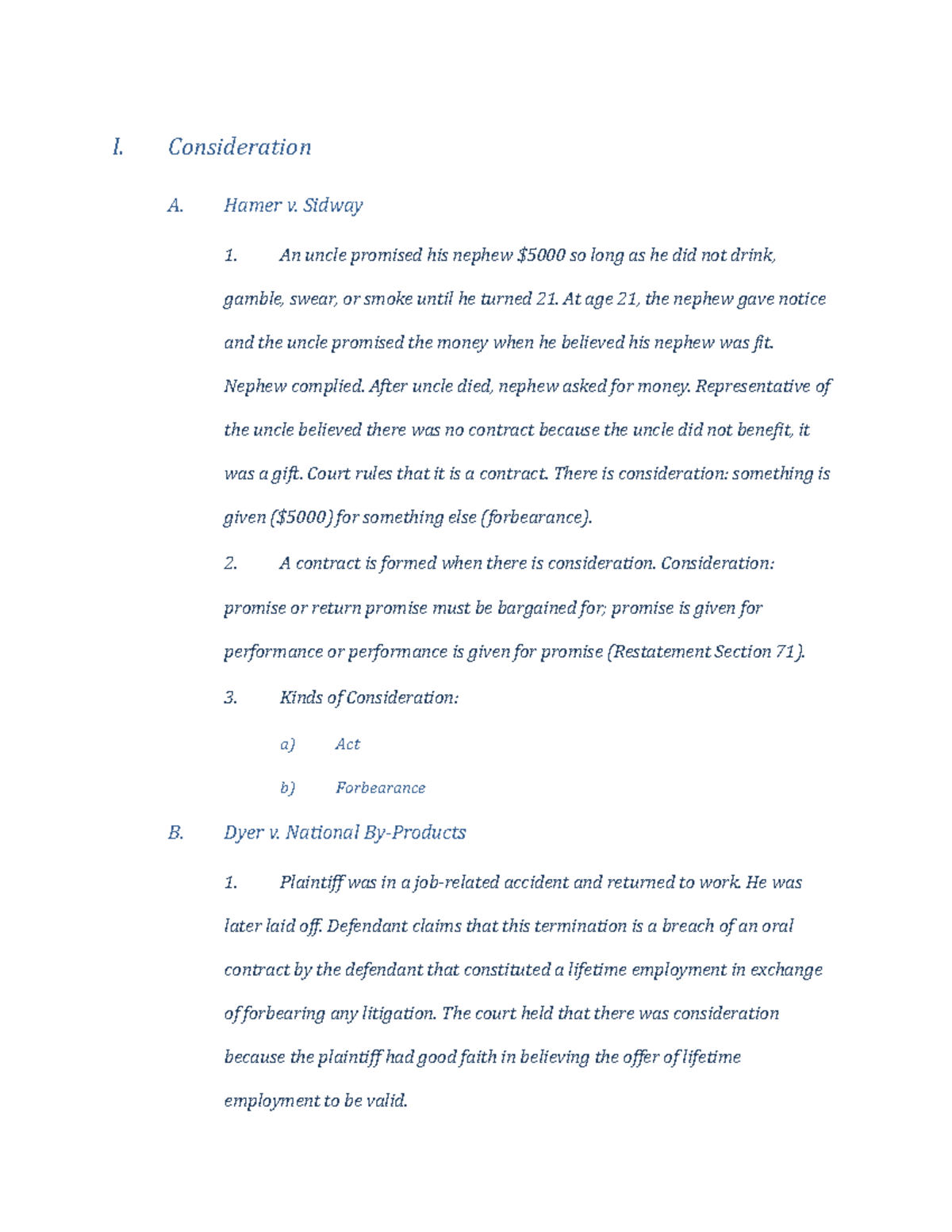 Contract law Outline - I. Consideration A. Hamer v. Sidway 1. An uncle ...