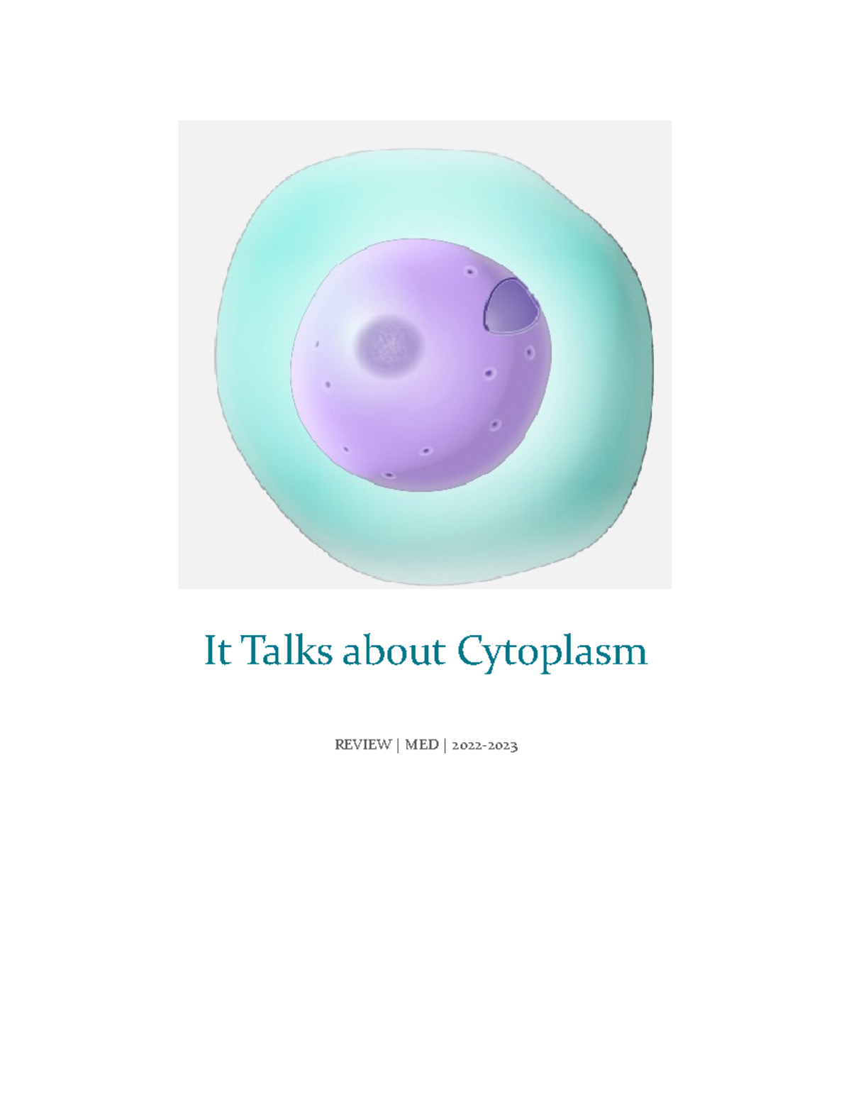 It Talks about Cytoplasm - It Talks about Cytoplasm REVIEW | MED | 2022 ...