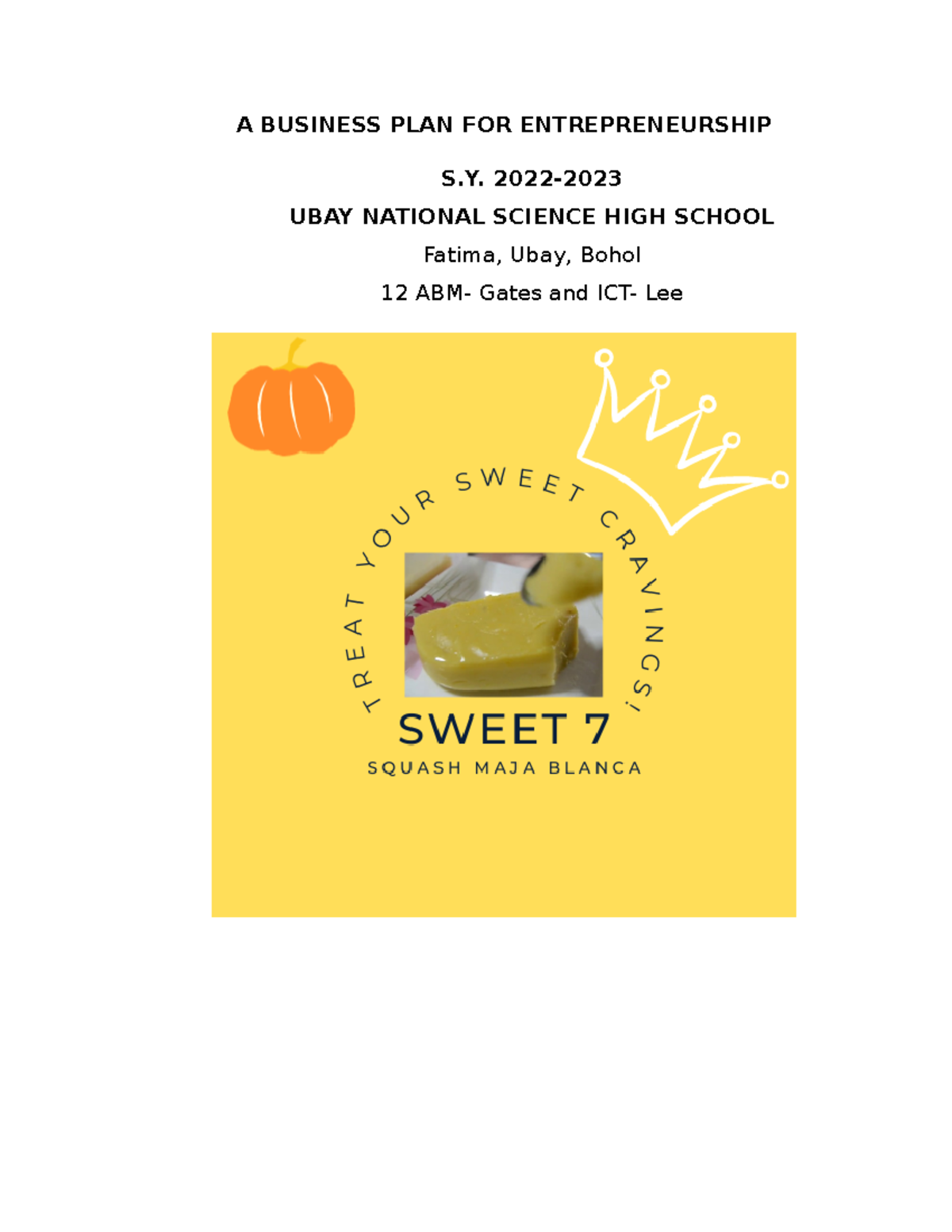 Business PLAN - A BUSINESS PLAN FOR ENTREPRENEURSHIP S. 2022- UBAY ...