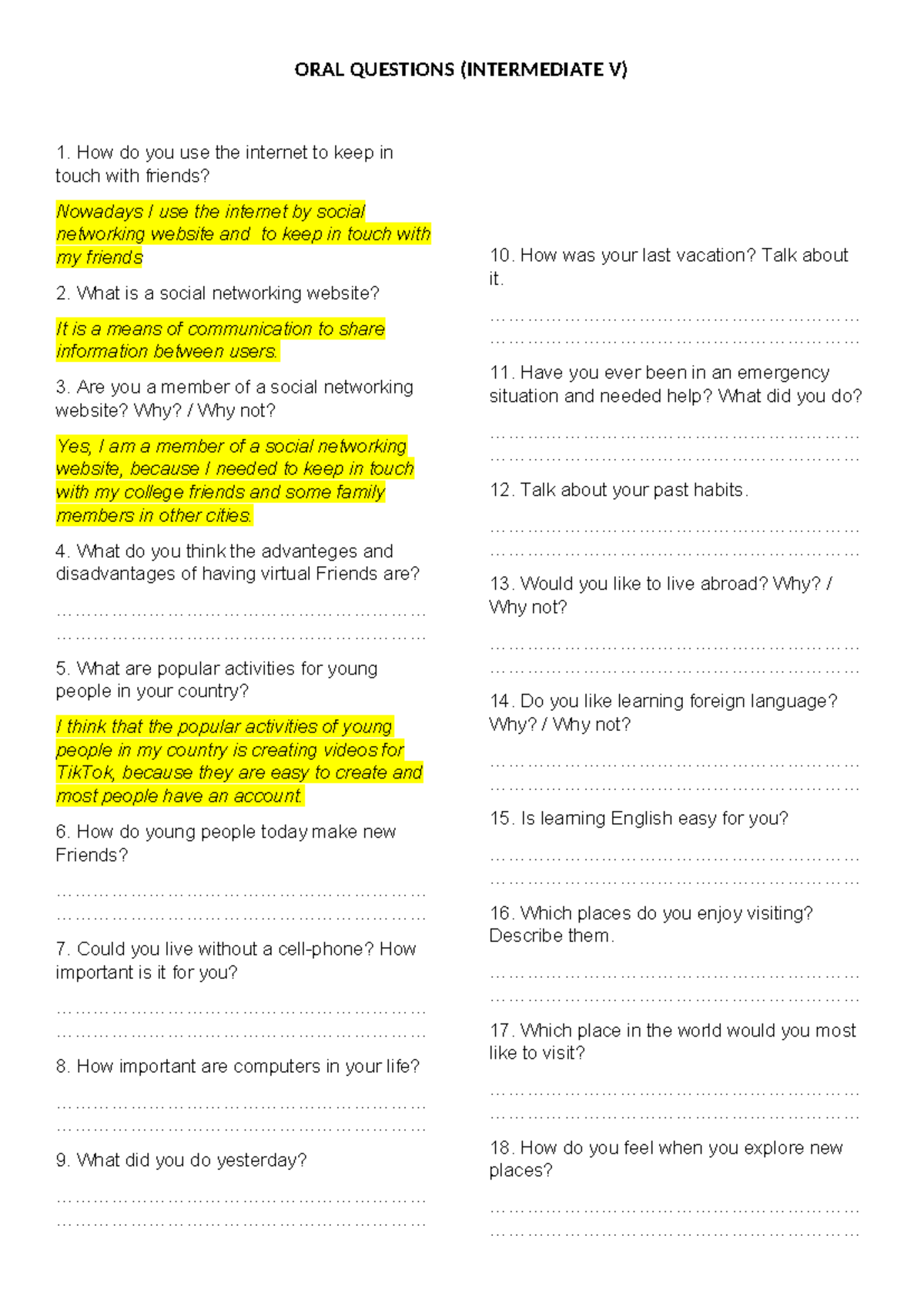 Oral questions intermediate V - ORAL QUESTIONS (INTERMEDIATE V) 1. How ...