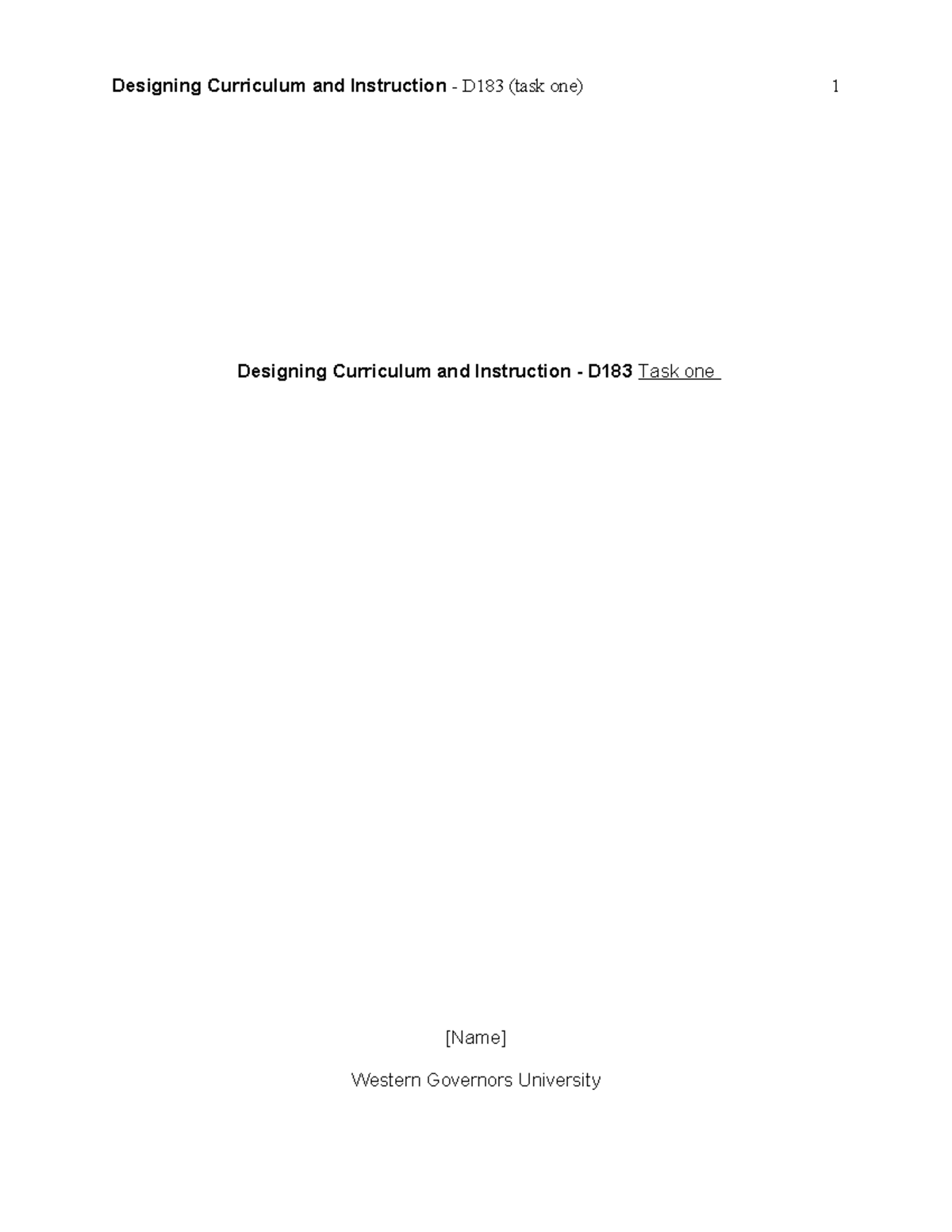 D183 - task one - task 1 - Designing Curriculum and Instruction - D183 ...