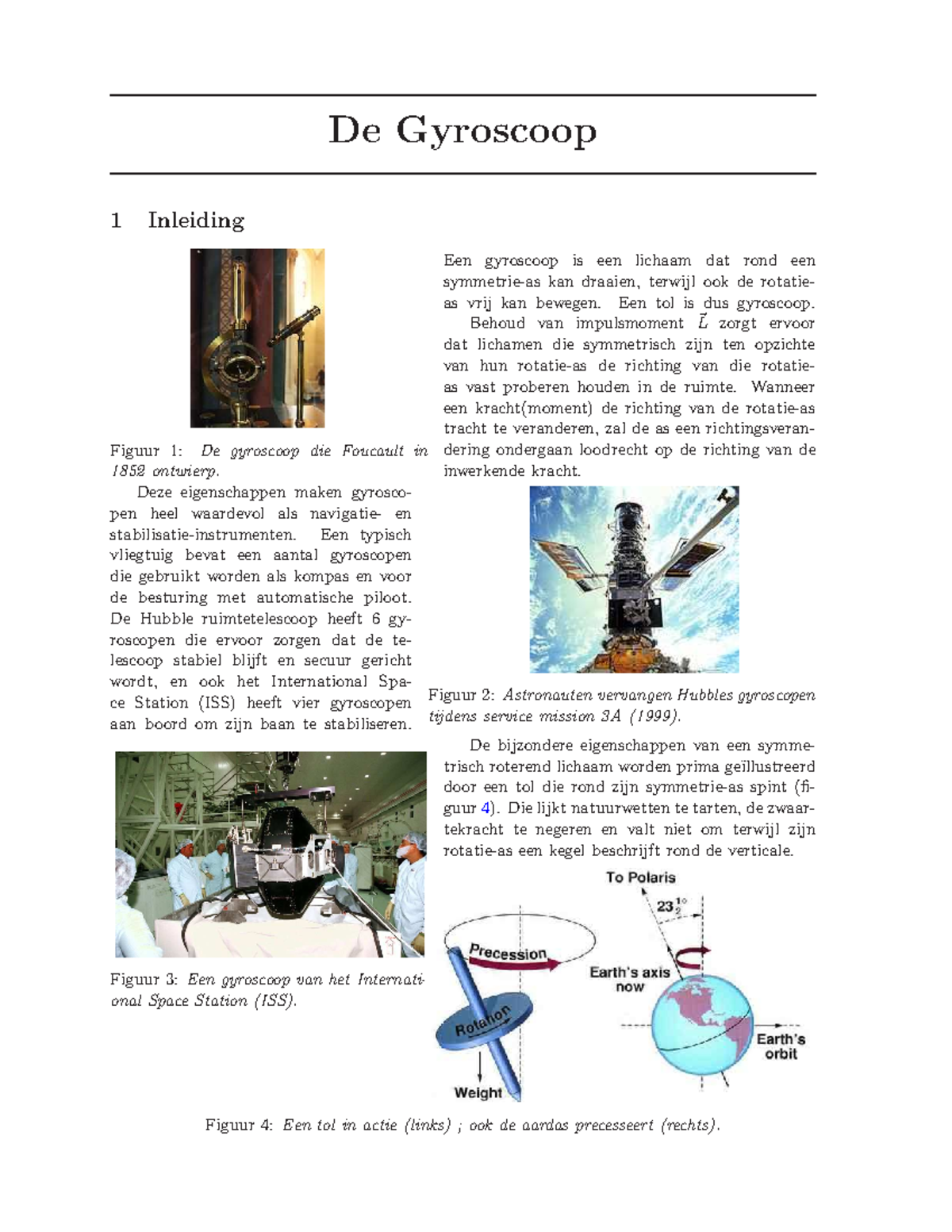 Gyro - gyroscoop - De Gyroscoop 1 Inleiding Figuur 1: De gyroscoop die ...