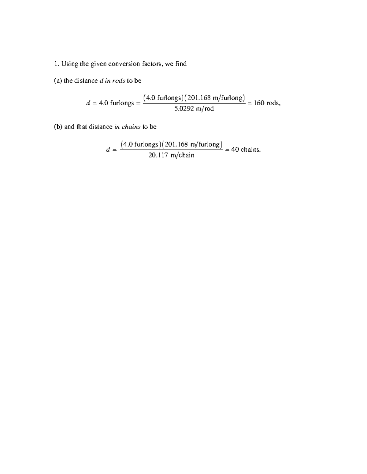 Ch01 - chapter 1 answers - Using the given conversion factors, we find ...