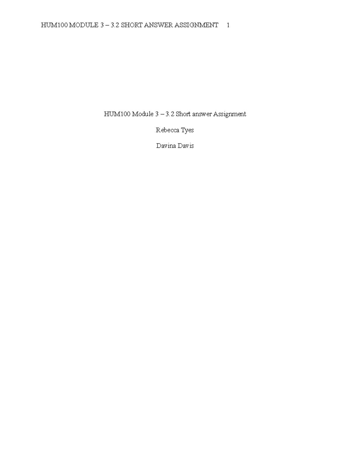 Short answer 3-1 - HUM100 MODULE 3 – 3 SHORT ANSWER ASSIGNMENT 1 HUM100 ...